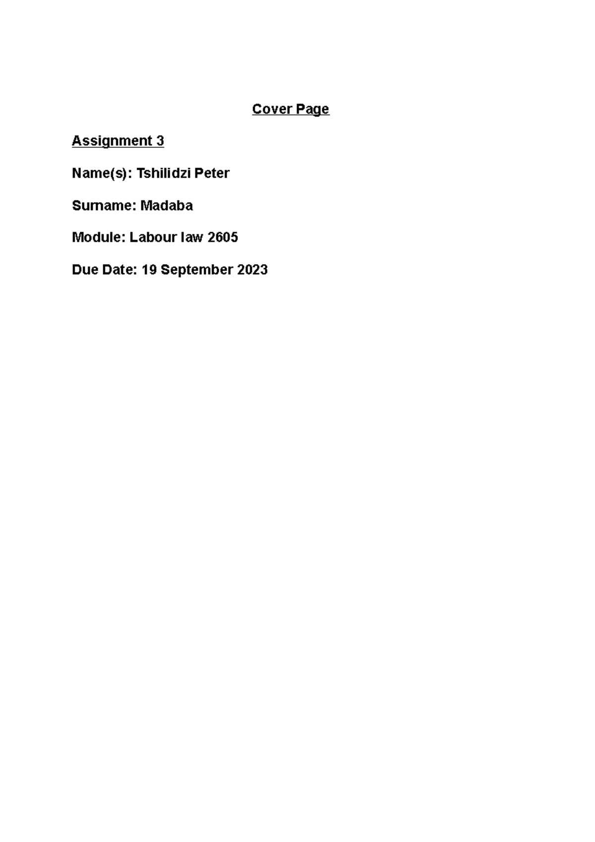 Labour draft - Cover Page Assignment 3 Name(s): Tshilidzi Peter Surname ...