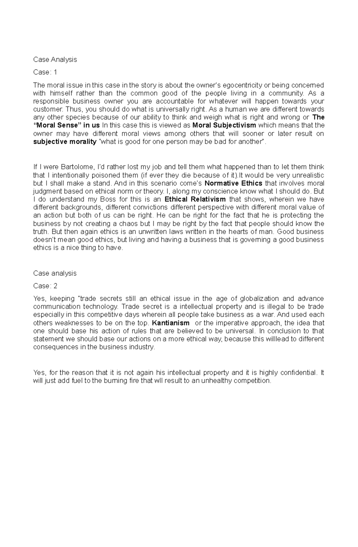 Case Analysis - nksnc - Case Analysis Case: 1 The moral issue in this ...