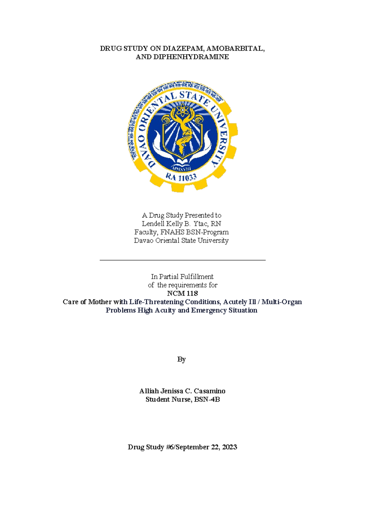 Drug-Study-No - Drug Study - DRUG STUDY ON DIAZEPAM, AMOBARBITAL, AND ...