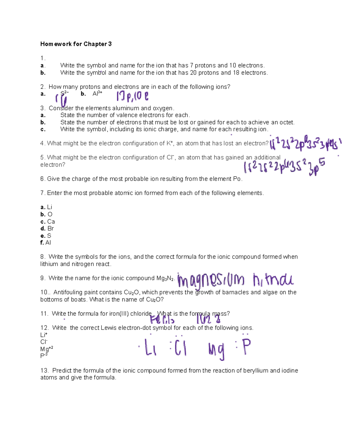 Homework for Chapter 3 - Write the symbol and name for the ion that has ...