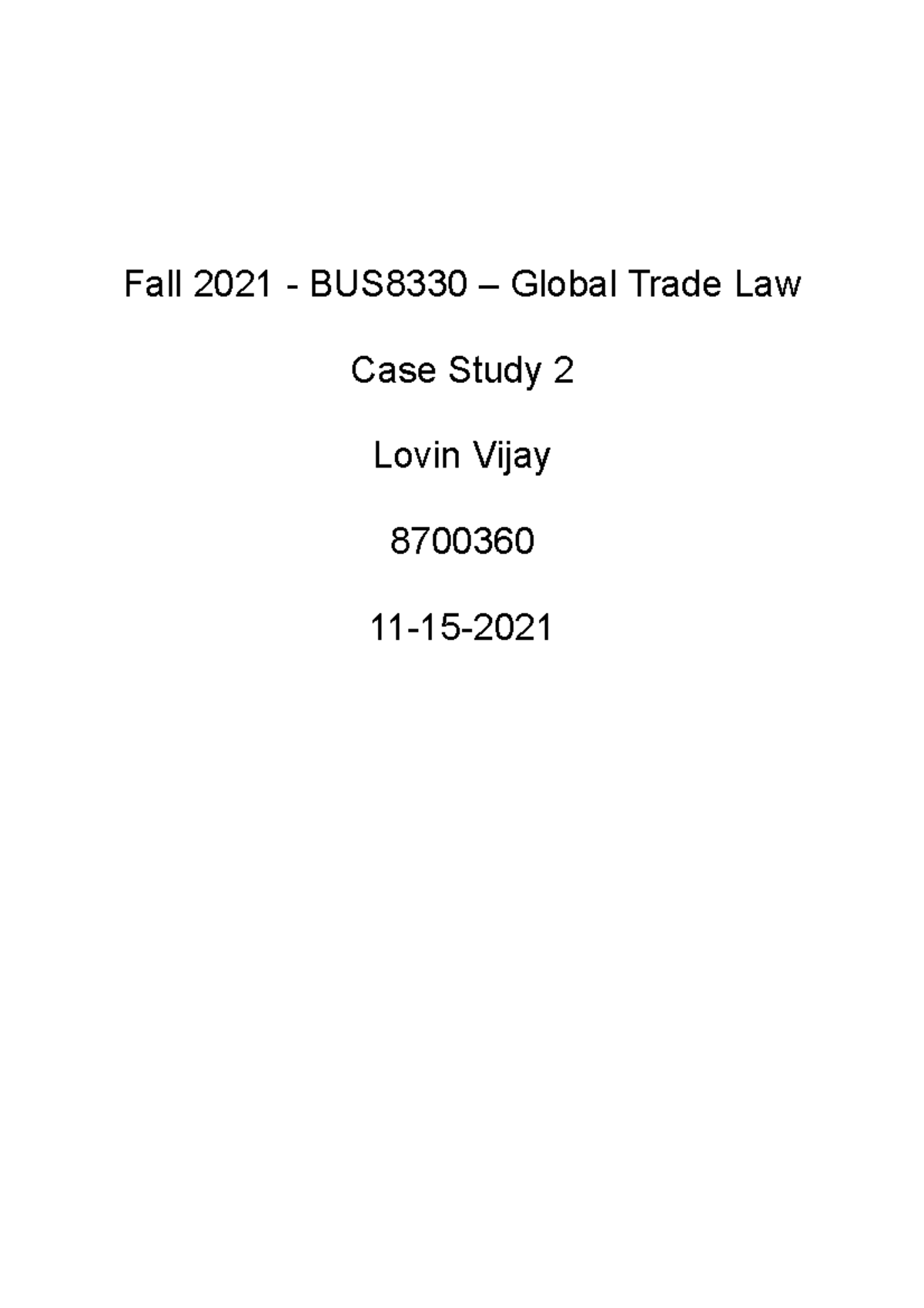 Case study 2 Assignment- BUS8330 - Fall 2021 - BUS8330 – Global Trade ...