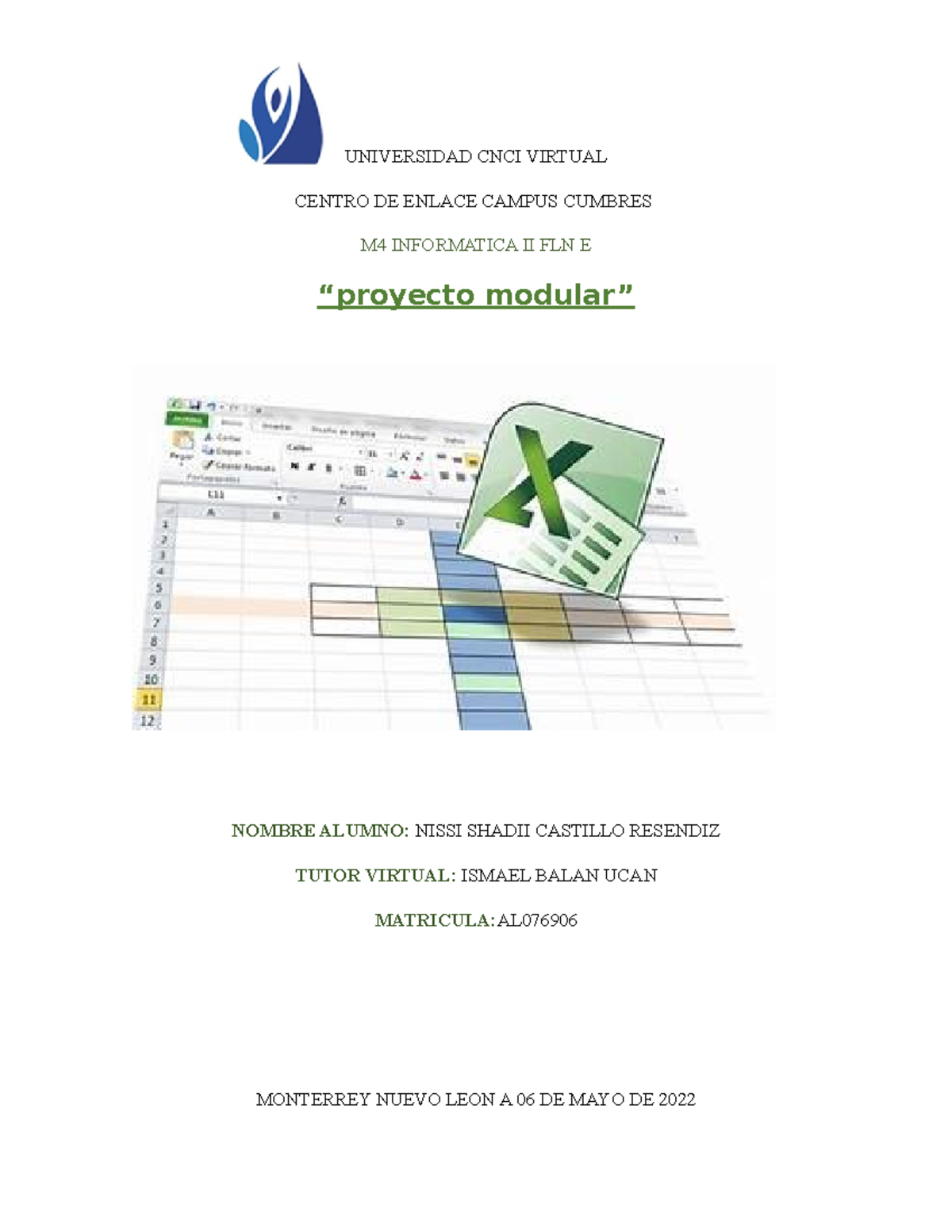 Proyecto Modular Informatica Nissi - UNIVERSIDAD CNCI VIRTUAL CENTRO DE ENLACE CAMPUS CUMBRES M4 ...