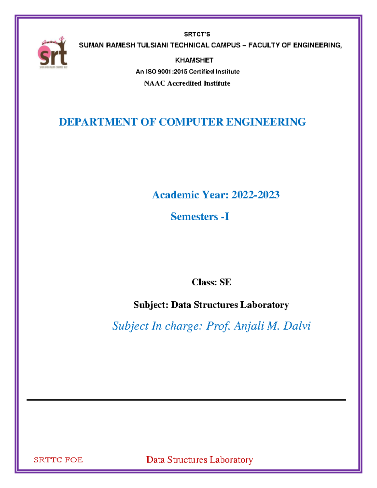 DSL Lab manual - SRTTC FOE Data Structures Laboratory SRTCT’S SUMAN RAMESH TULSIANI TECHNICAL ...