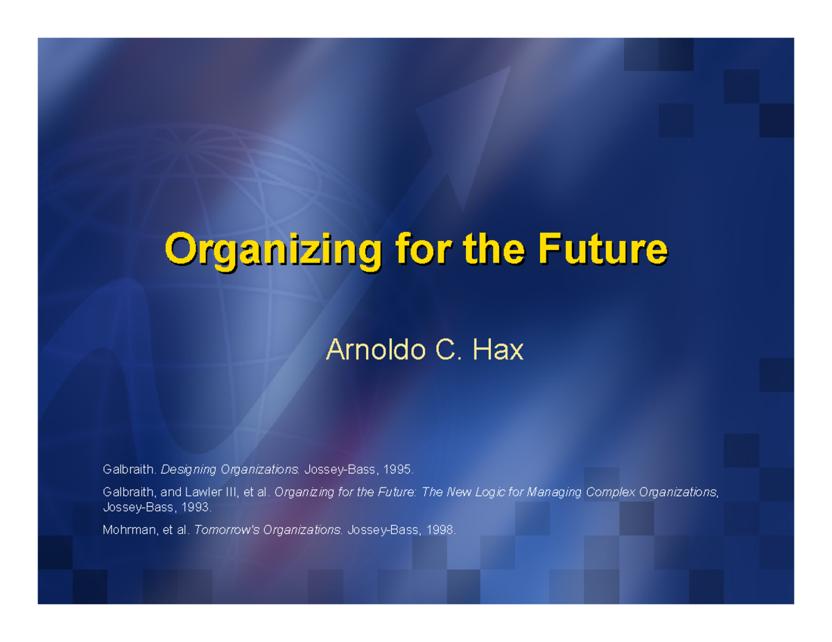 Orgforfuture - Organization for future - Organizing for theOrganizing ...