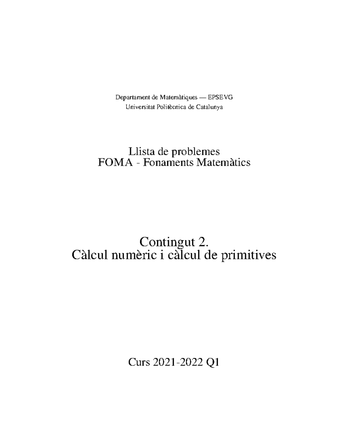Problemes Contingut 2 FOMA - Departament de Matemàtiques — EPSEVG ...