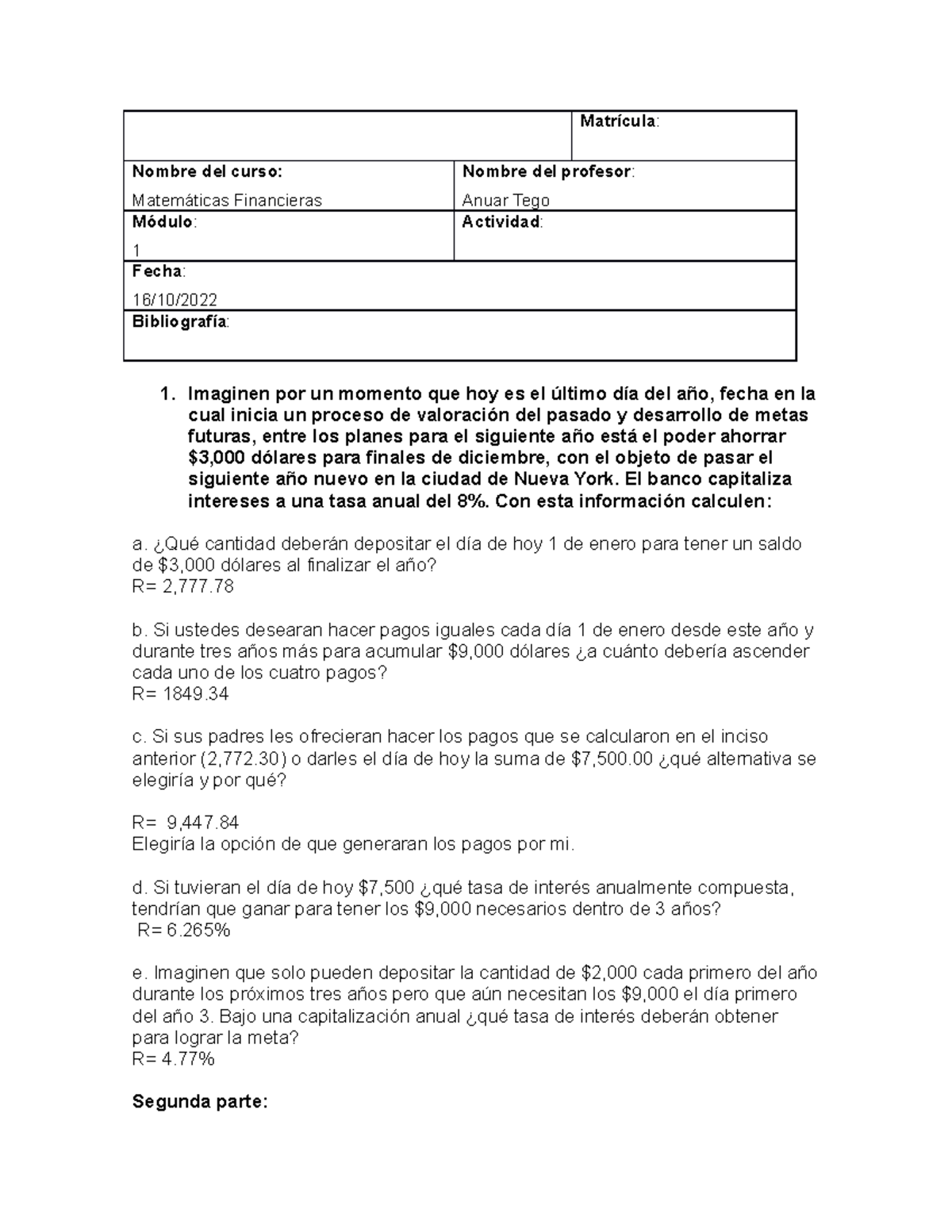 ACT 4 - matematicas IV ejercicio act 4 - Matrícula: Nombre del curso ...