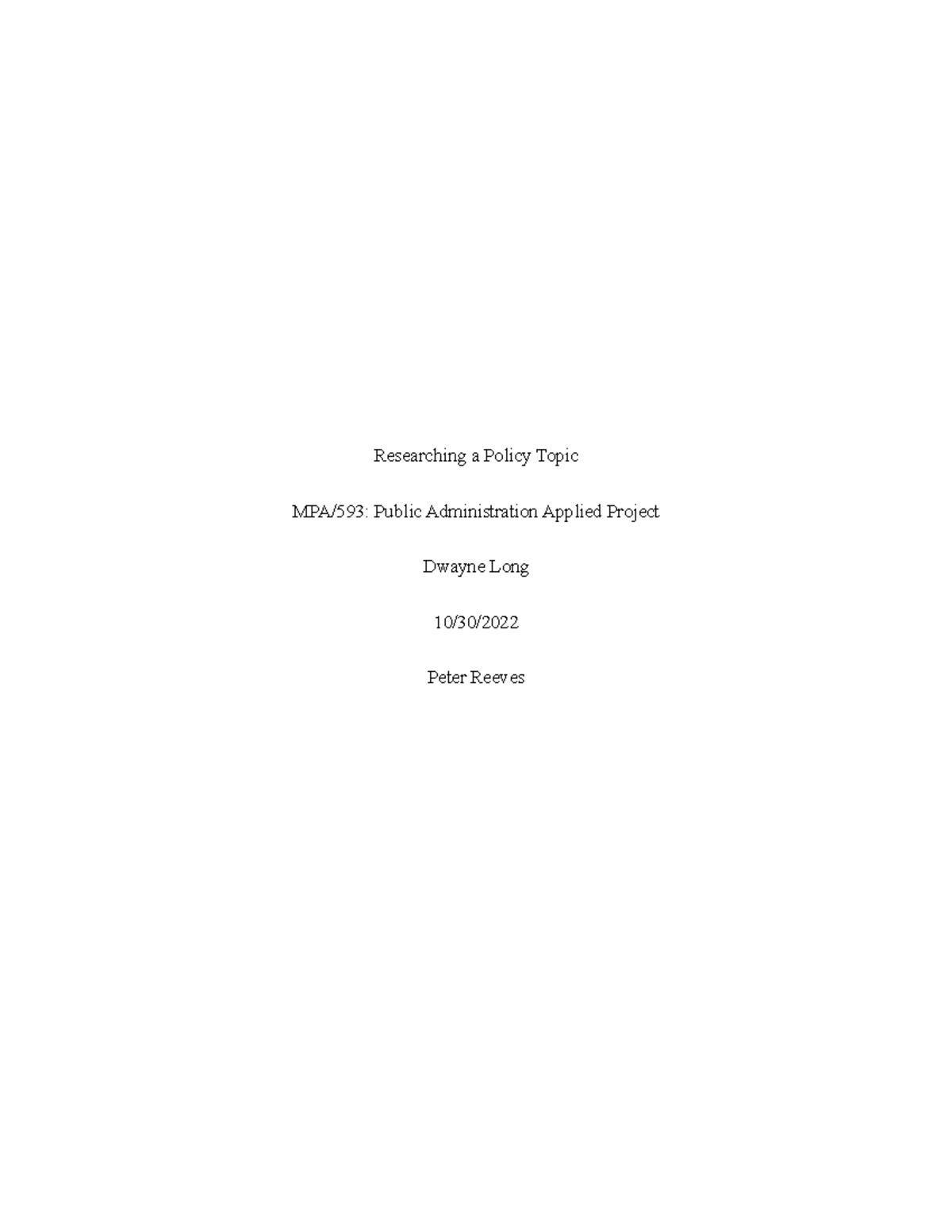 Week 2 Researching a Policy Topic - Researching a Policy Topic MPA/593 ...