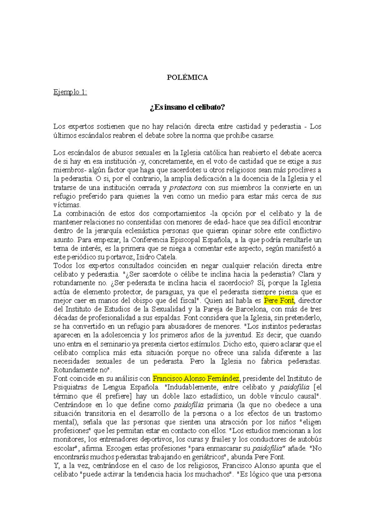 Ejemplo de polemica - POLÉMICA Ejemplo 1: ¿Es insano el celibato? Los ...