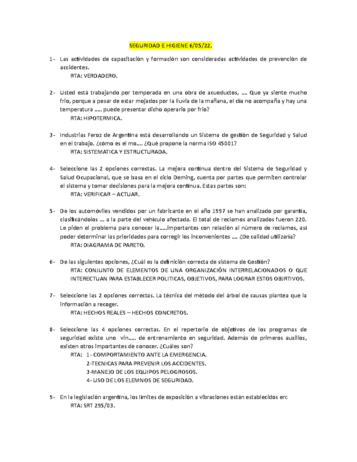 SEG. E HIG 2 Parcial - SEGURIDAD E HIGIENE 6/05/22. 1- Las actividades de capacitación y ...