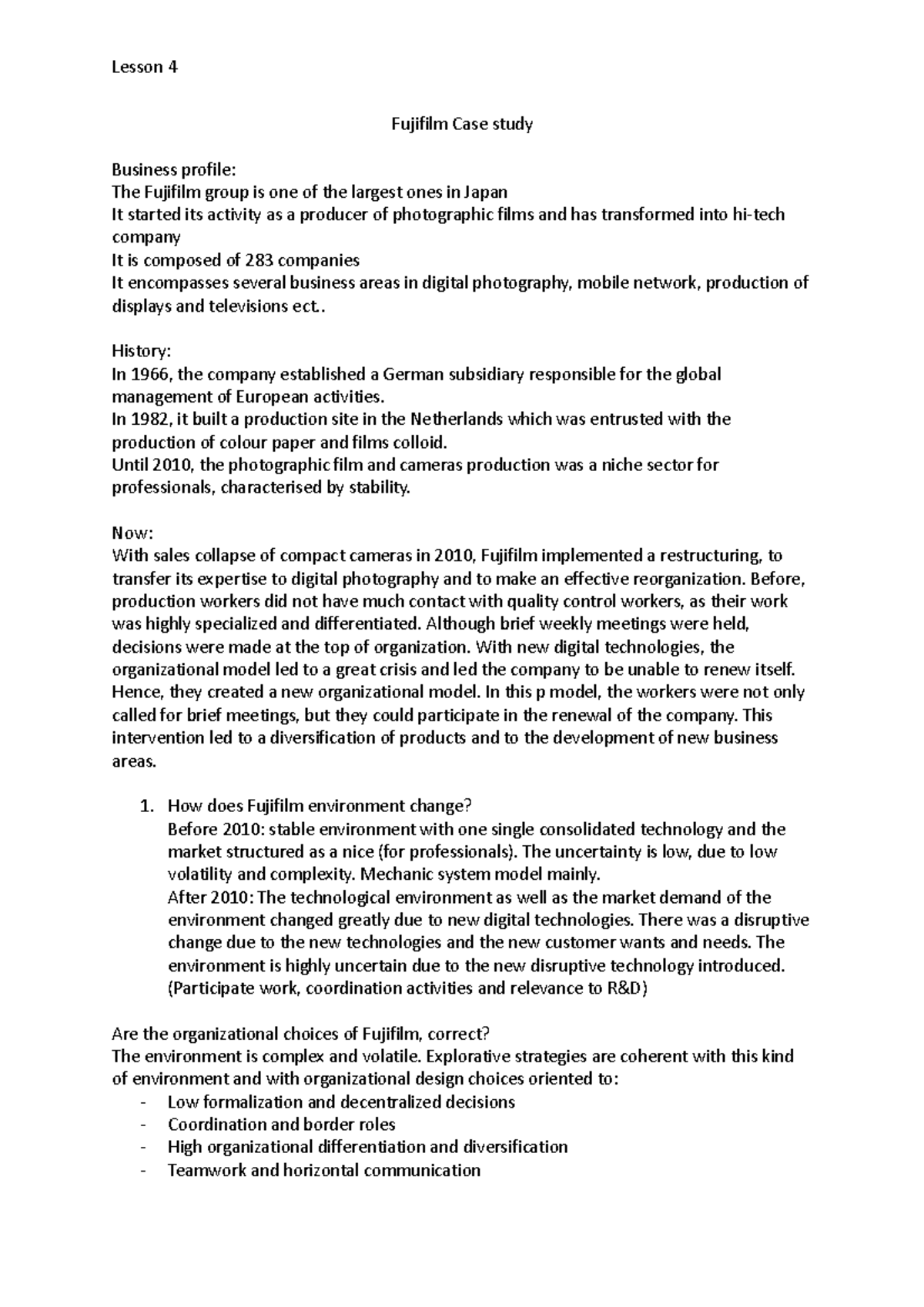 Fujifilm Case study - Lesson 4 Fujifilm Case study Business profile: The Fujifilm group is one ...