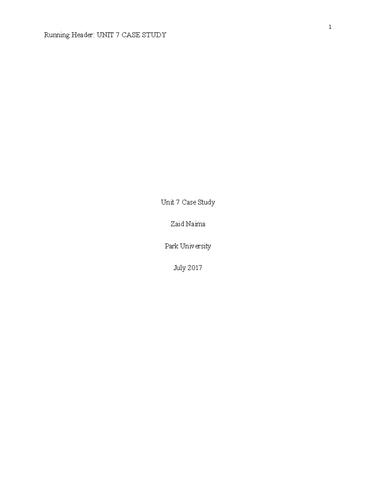 Unit 7 Case Study - Mandatory Homework - 1 Running Header: UNIT 7 CASE ...
