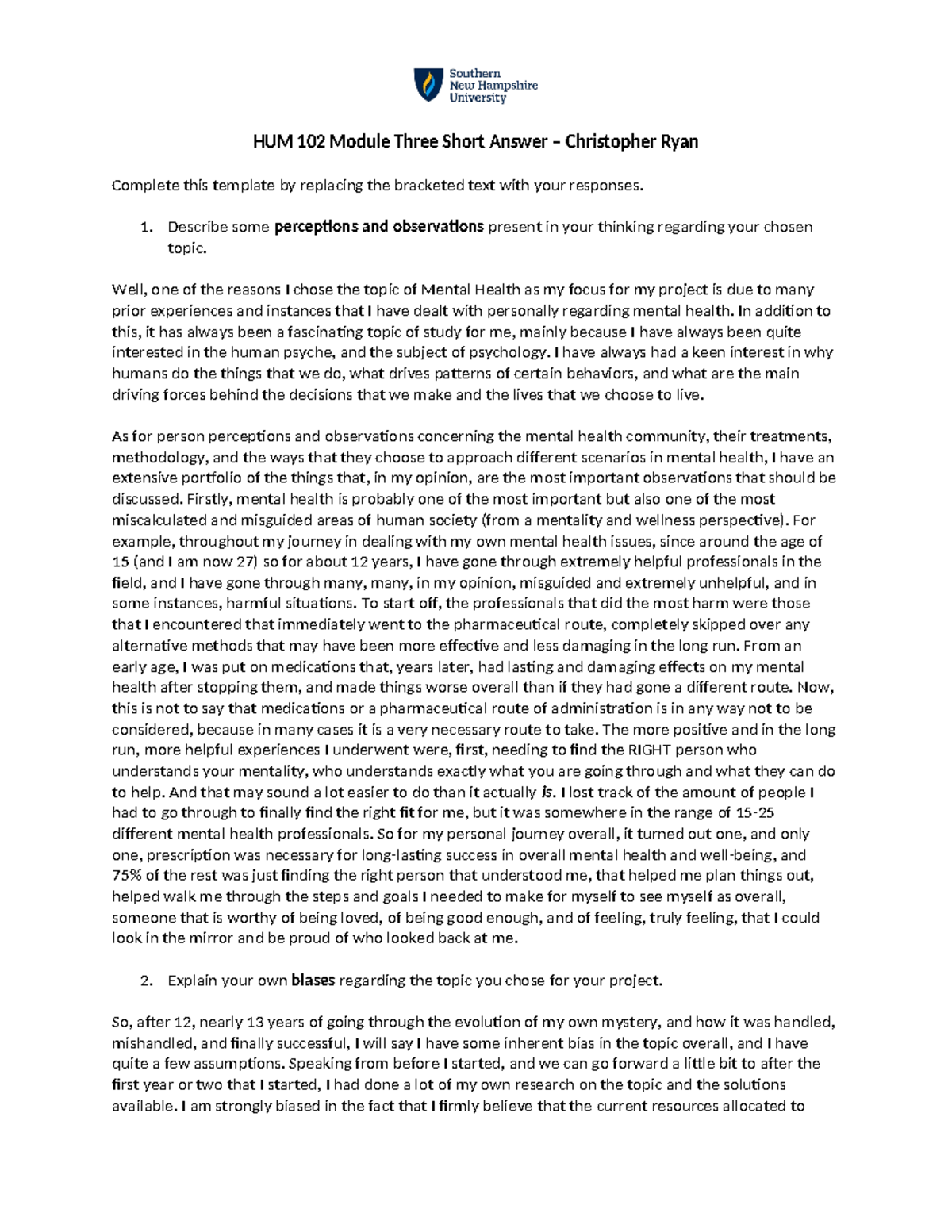 HUM 102 Module Three Short Answer - Christopher Ryan - 1. Describe some ...