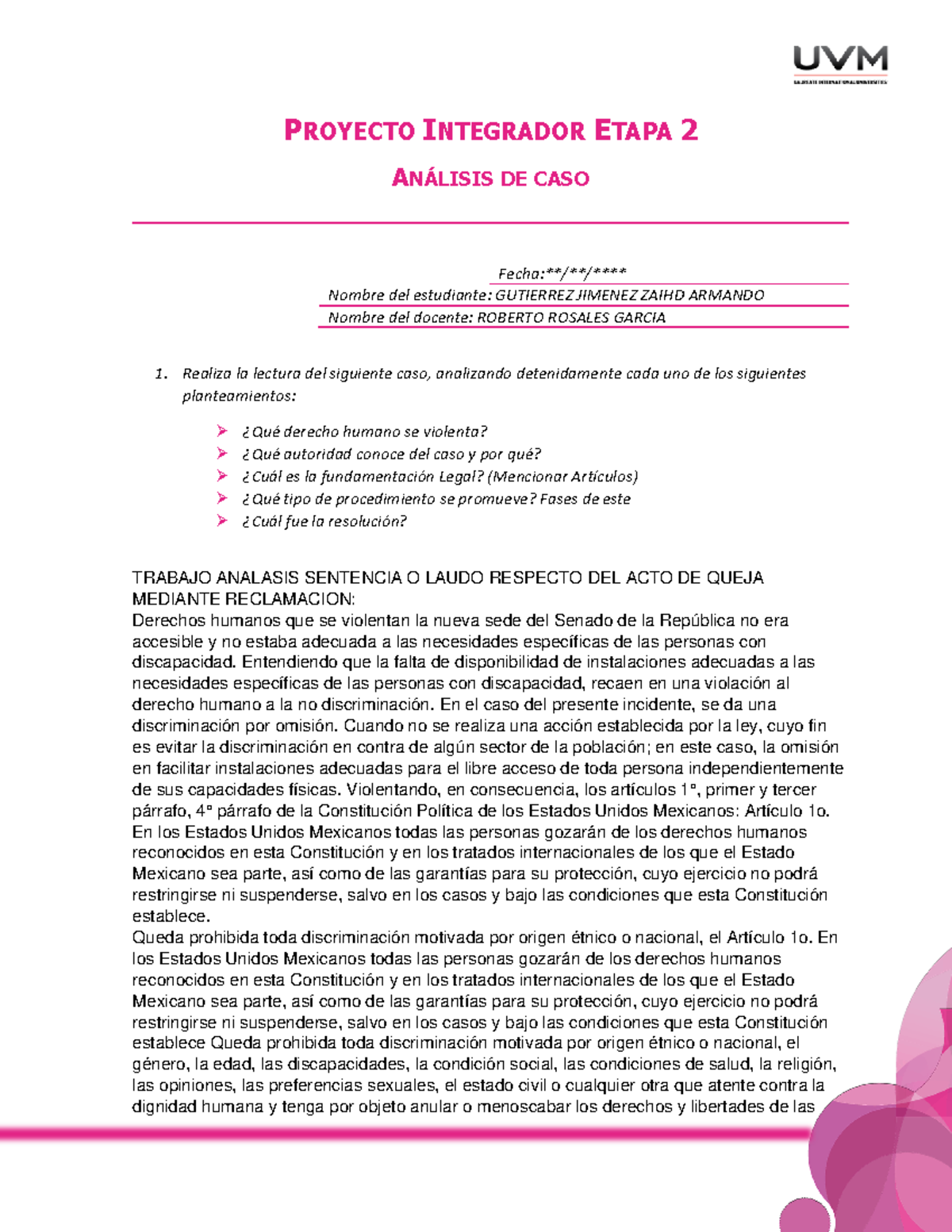 PIE2 Análisis caso Zaihd - PROYECTO INTEGRADOR ETAPA 2 AN¡LISIS DE CASO Fecha://**** Nombre del ...