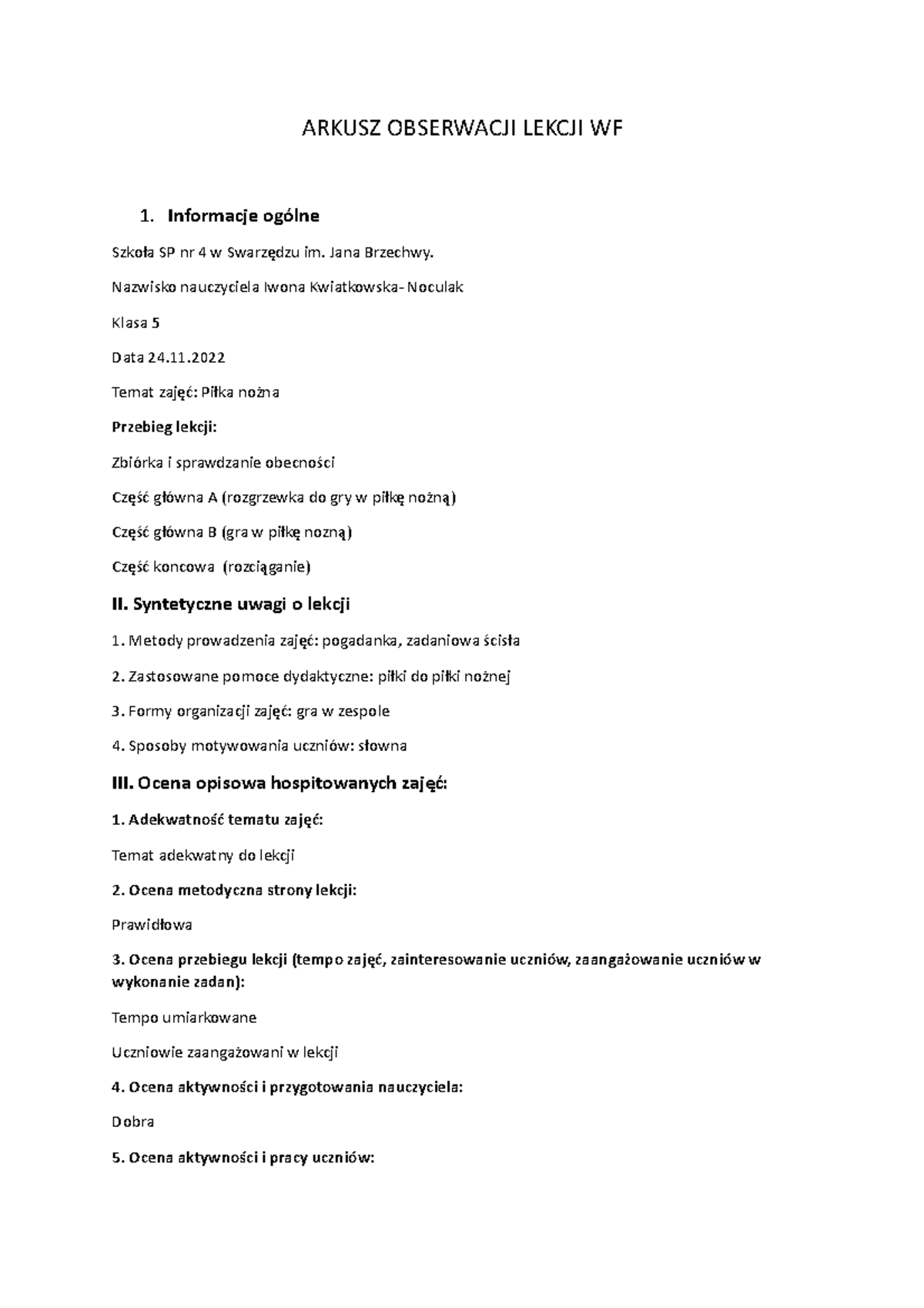 Arkusz - piłka nożna - ARKUSZ OBSERWACJI LEKCJI WF 1. Informacje ogólne Szkoła SP nr 4 w ...
