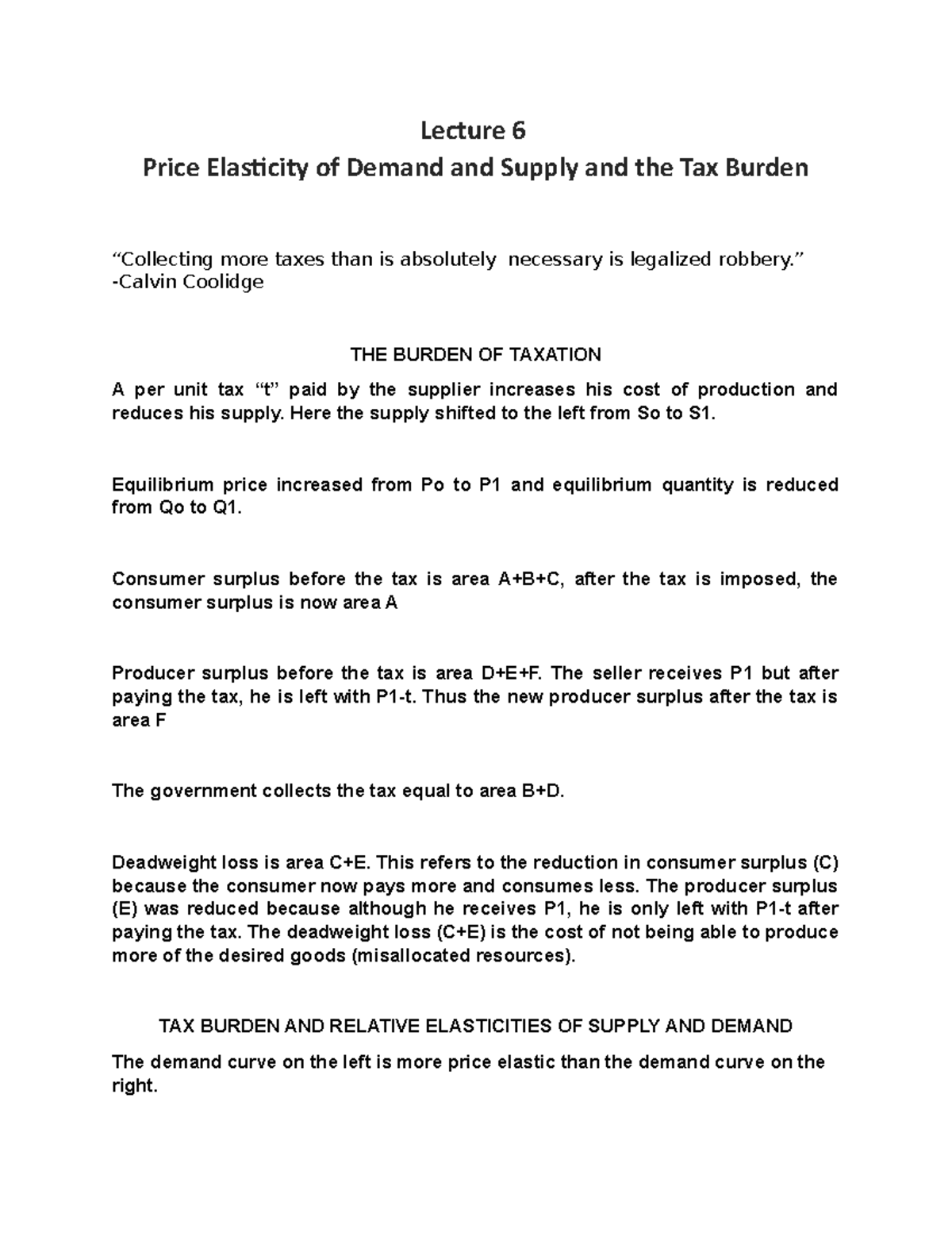 Lecture 6 Price Elasticity of Demand and the Tax Burden - Lecture 6 Price Elasticity of Demand ...