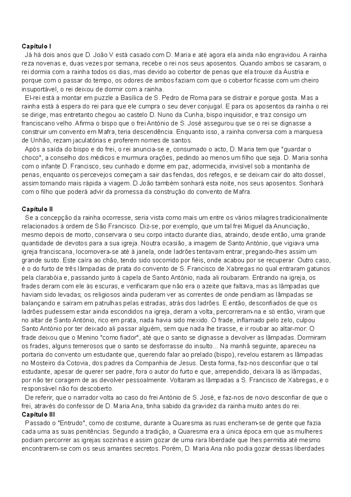 Memorial do Convento, José Saramago - Capítulo I Já há dois anos que D ...