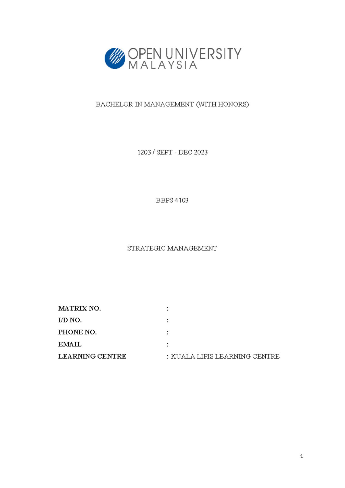 BBPS4103 Strategic Management (Assignment) - BACHELOR IN MANAGEMENT (WITH HONORS) 1203 / SEPT ...