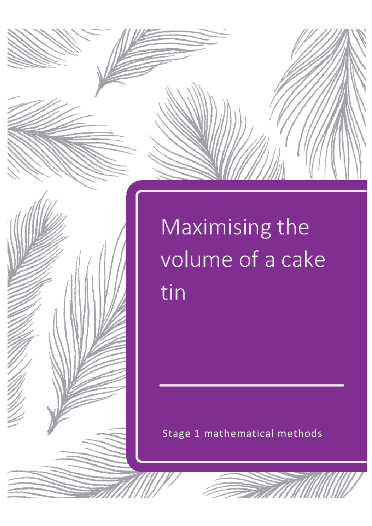 Calculus Di Final Maximising The Volume Of A Cake Tin Stage 1 calculus-di-final-maximising-the-volume-of-a-cake-tin-stage-1