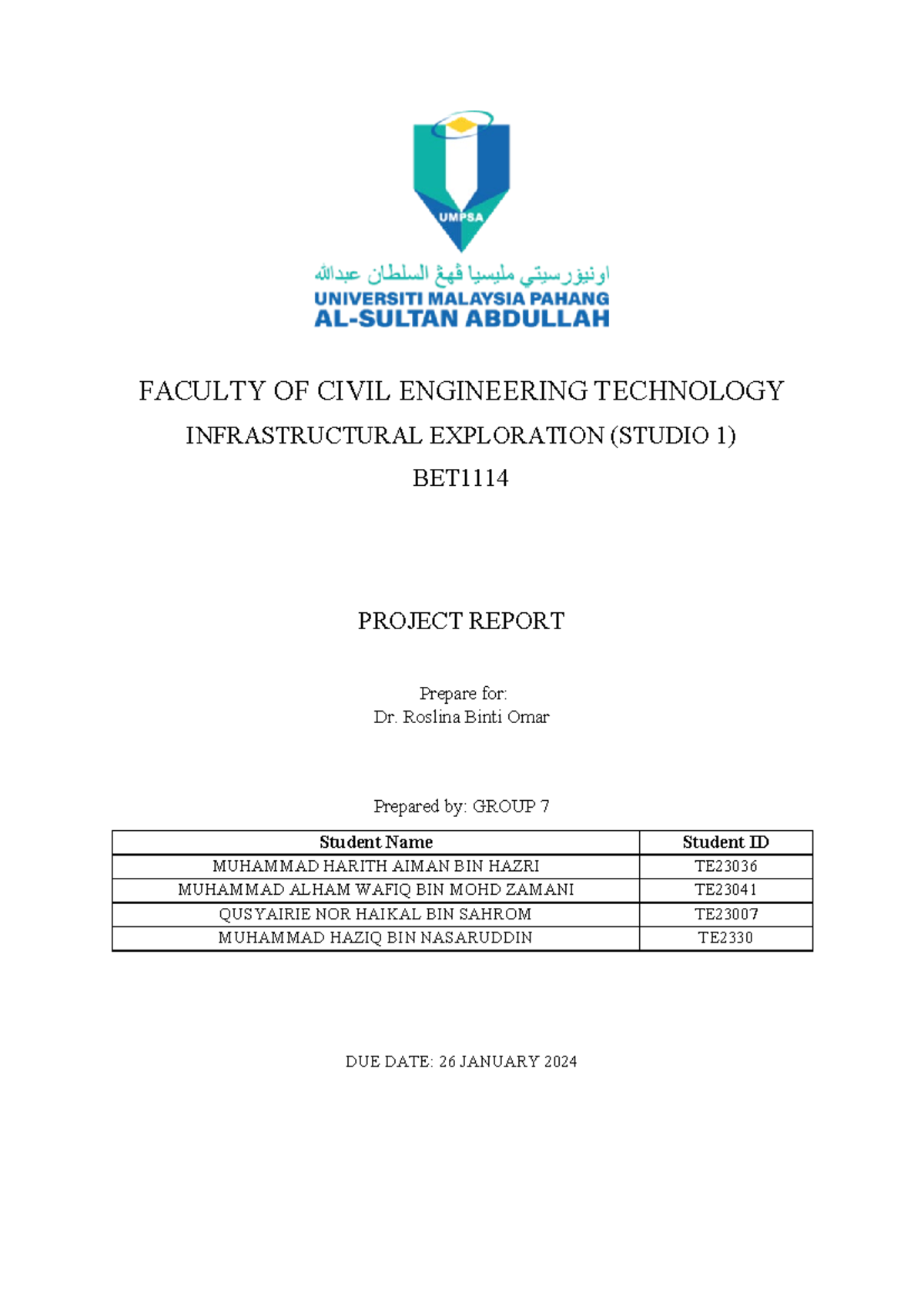 Project Group 7 BET1114 - FACULTY OF CIVIL ENGINEERING TECHNOLOGY INFRASTRUCTURAL EXPLORATION ...