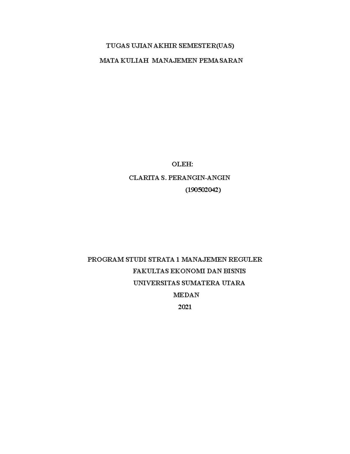 UAS Pemasaran Clarita - jawaban ujian manajemen - TUGAS UJIAN AKHIR SEMESTER(UAS) MATA KULIAH ...