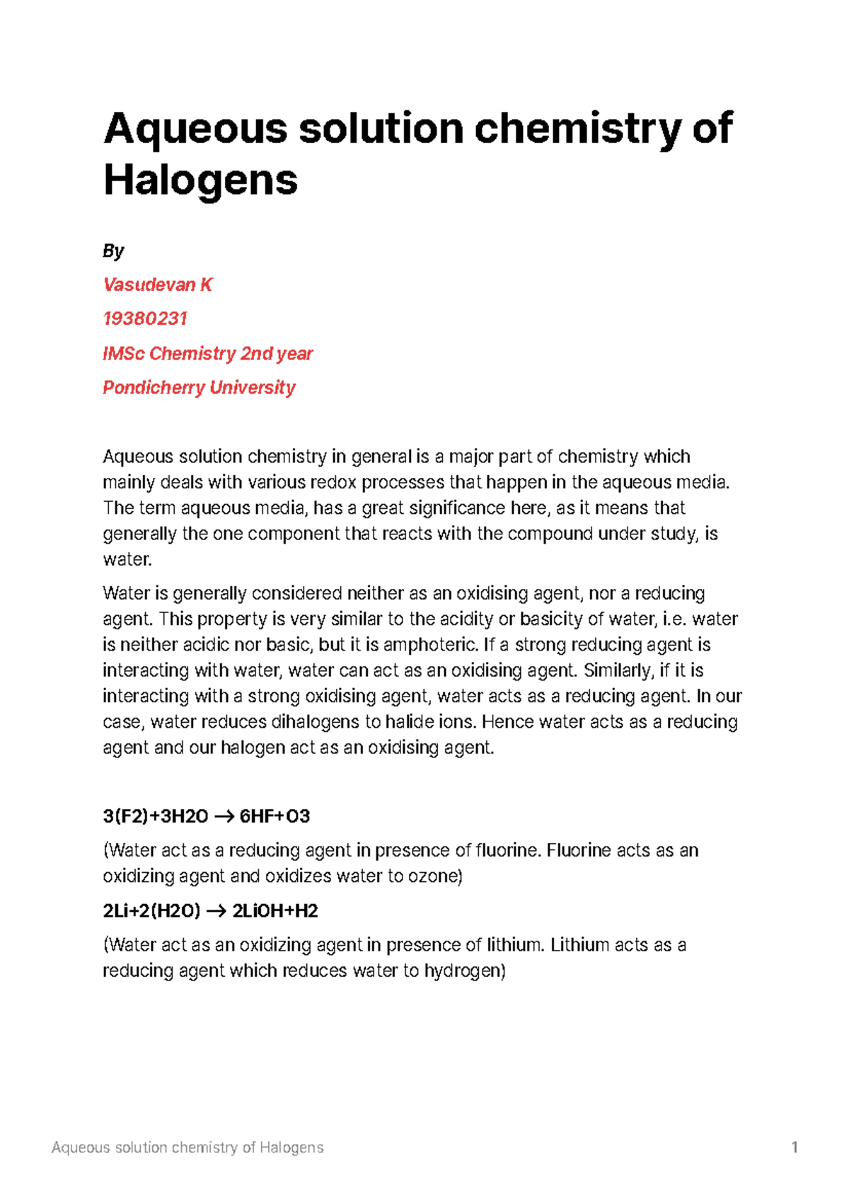 Aqueous solution chemistry of Halogens - The term aqueous media, has a ...
