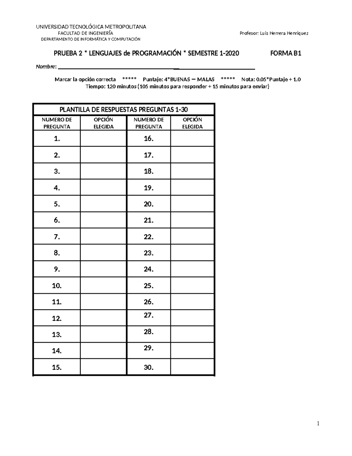 P2 Lenguajes 1 20 Forma B1 - FACULTAD DE INGENIERÍA Profesor: Luis Herrera Henríquez ...