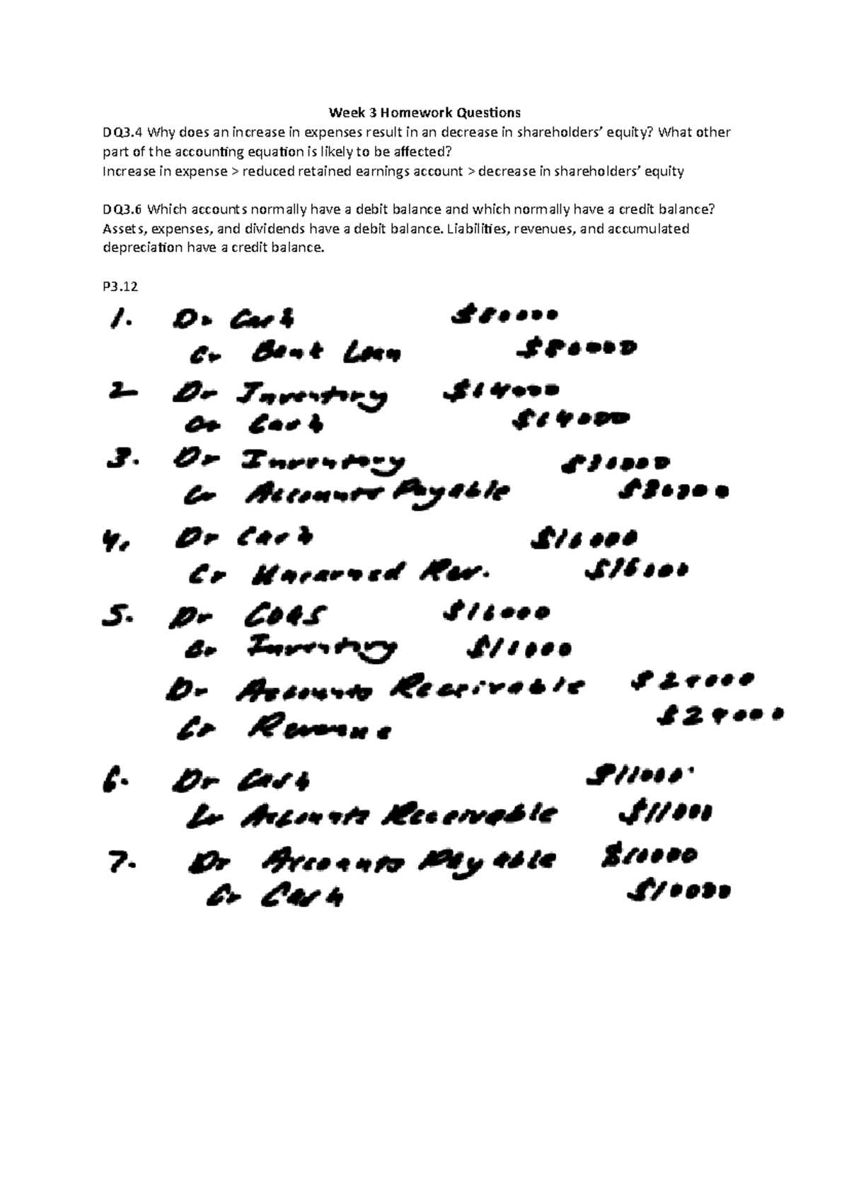 Week 3 Homework Questions - Week 3 Homework Questions DQ3 Why does an ...