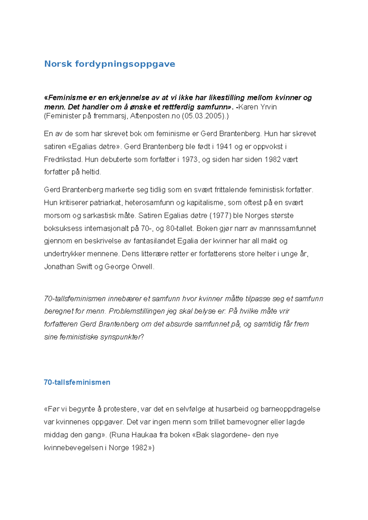 (gimle) Særemne, egalias døtre - Norsk fordypningsoppgave «Feminisme er en erkjennelse av at vi ...