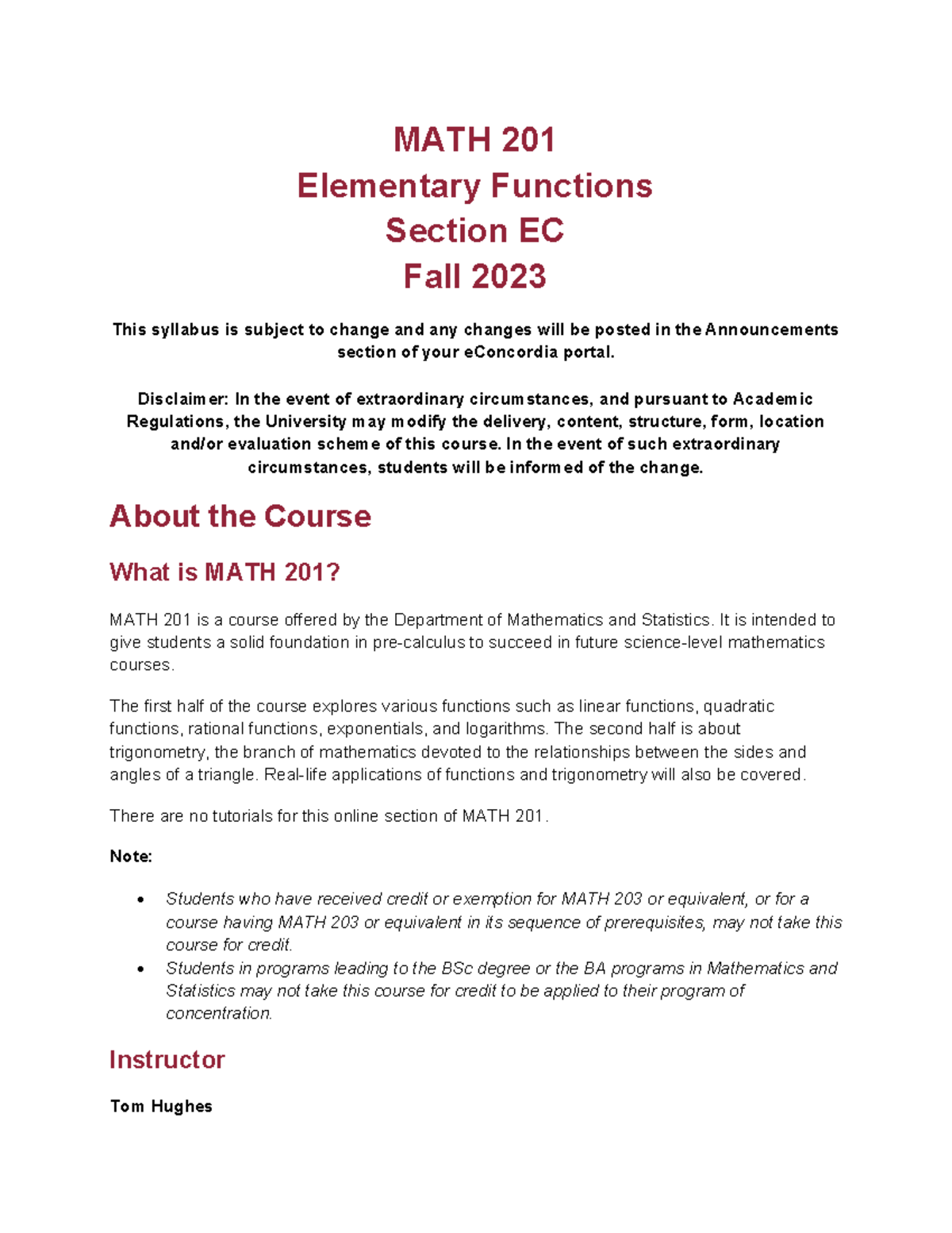 MATH201 EC Syllabus - MATH 201 Elementary Functions Section EC Fall 2023 This syllabus is ...