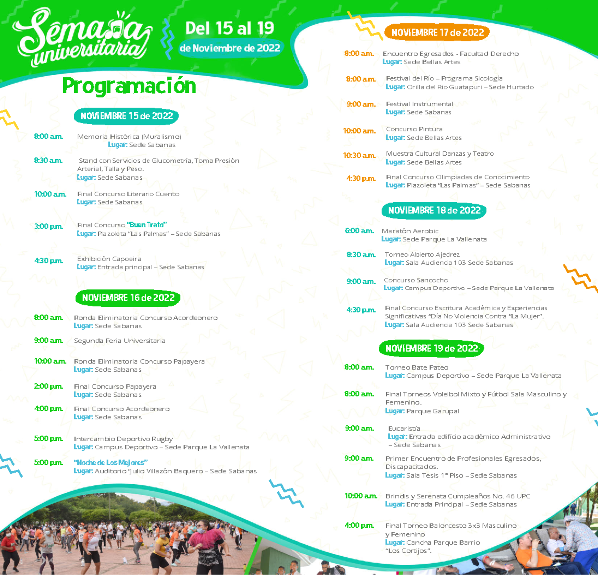 Programacion Semana Universitaria - NOVIEMBRE 15 de 2022 NOVIEMBRE 16 de 2022 NOVIEMBRE 19 de ...