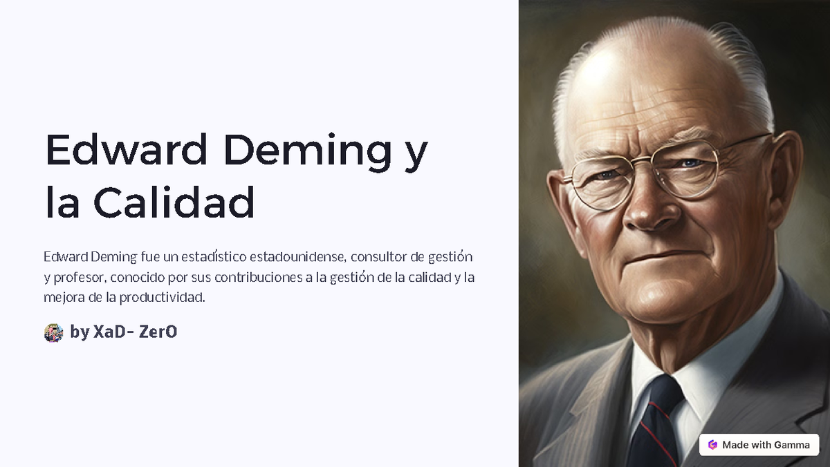 Edward Deming y la Calidad - Edward Deming y la Calidad Edward Deming ...