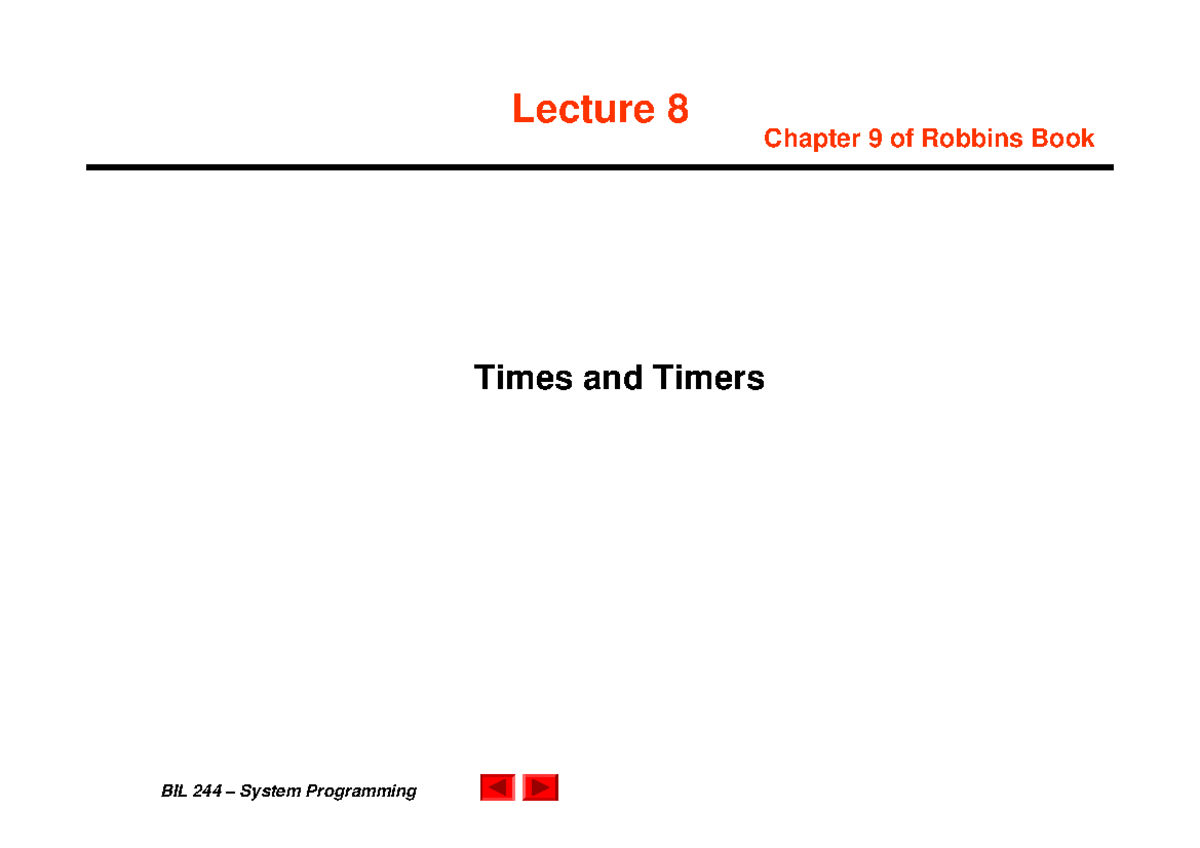 Lecture 08 Timers System Programming Lecture 8 Chapter 9 Of Robbins Book Times And Timers 7443