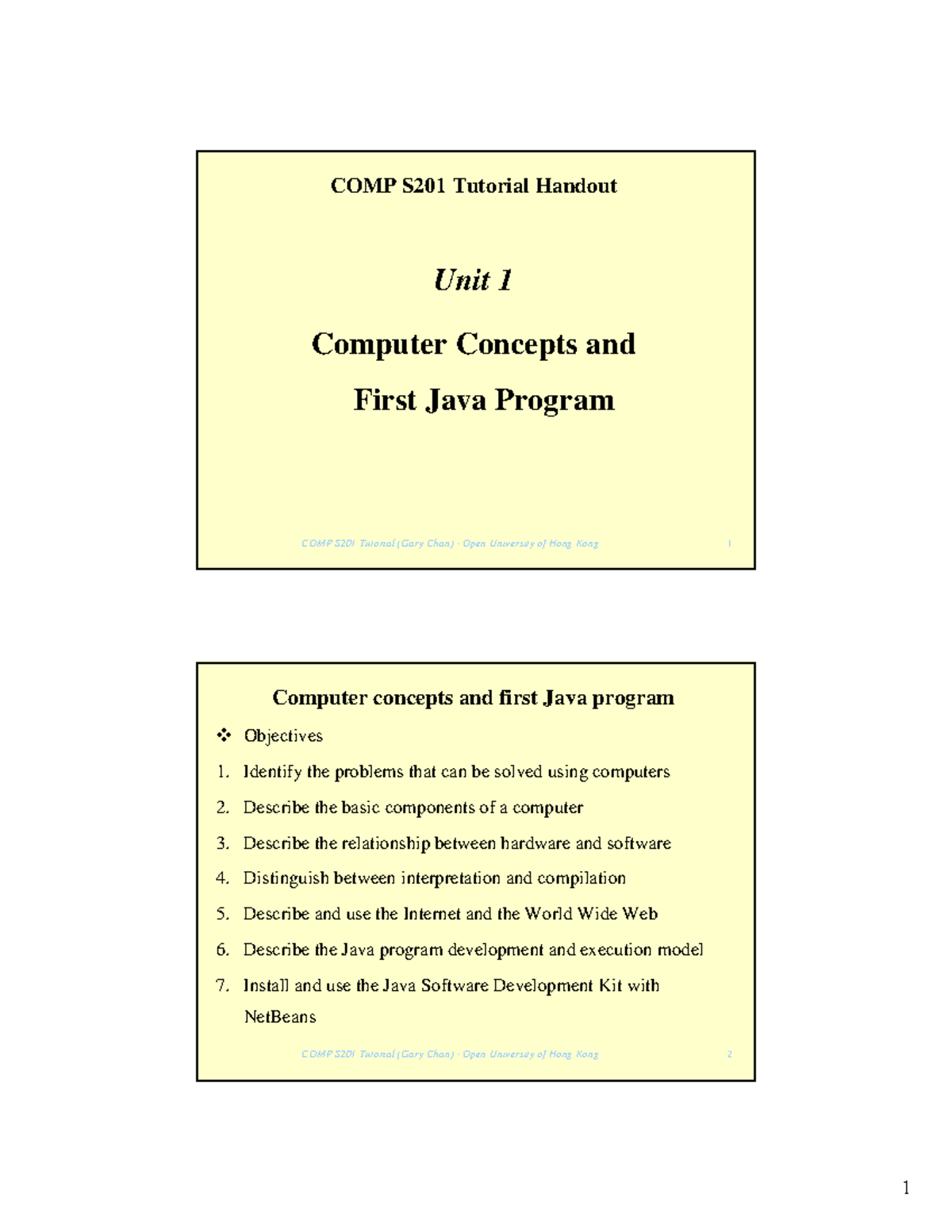COMPS201 Unit01 - COMP S201 Tutorial Handout Unit 1 Computer Concepts and First Java Program ...