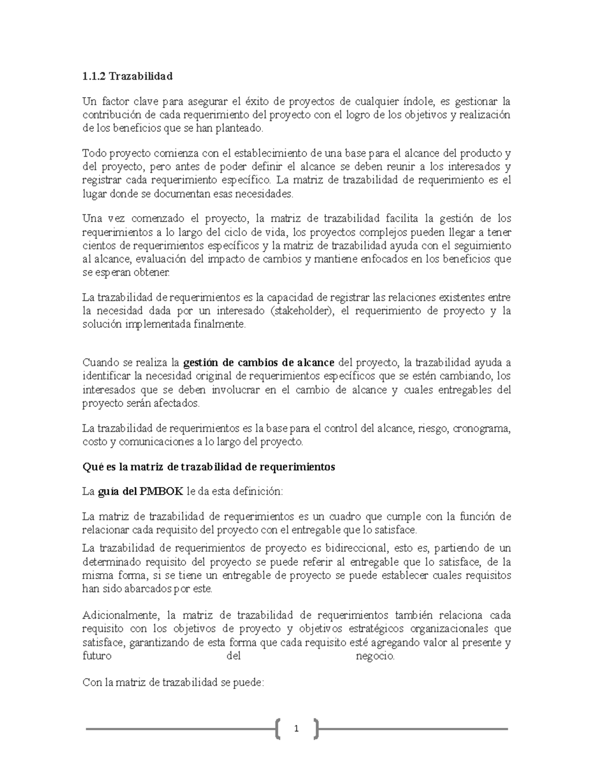Trazabilidad de requerimientos - 1.1 Trazabilidad Un factor clave para asegurar el éxito de ...