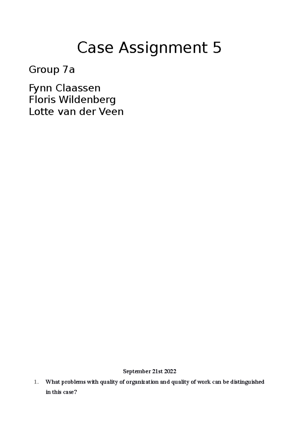 Case Assignment 5 Group 7a - Case Assignment 5 Group 7a Fynn Claassen ...