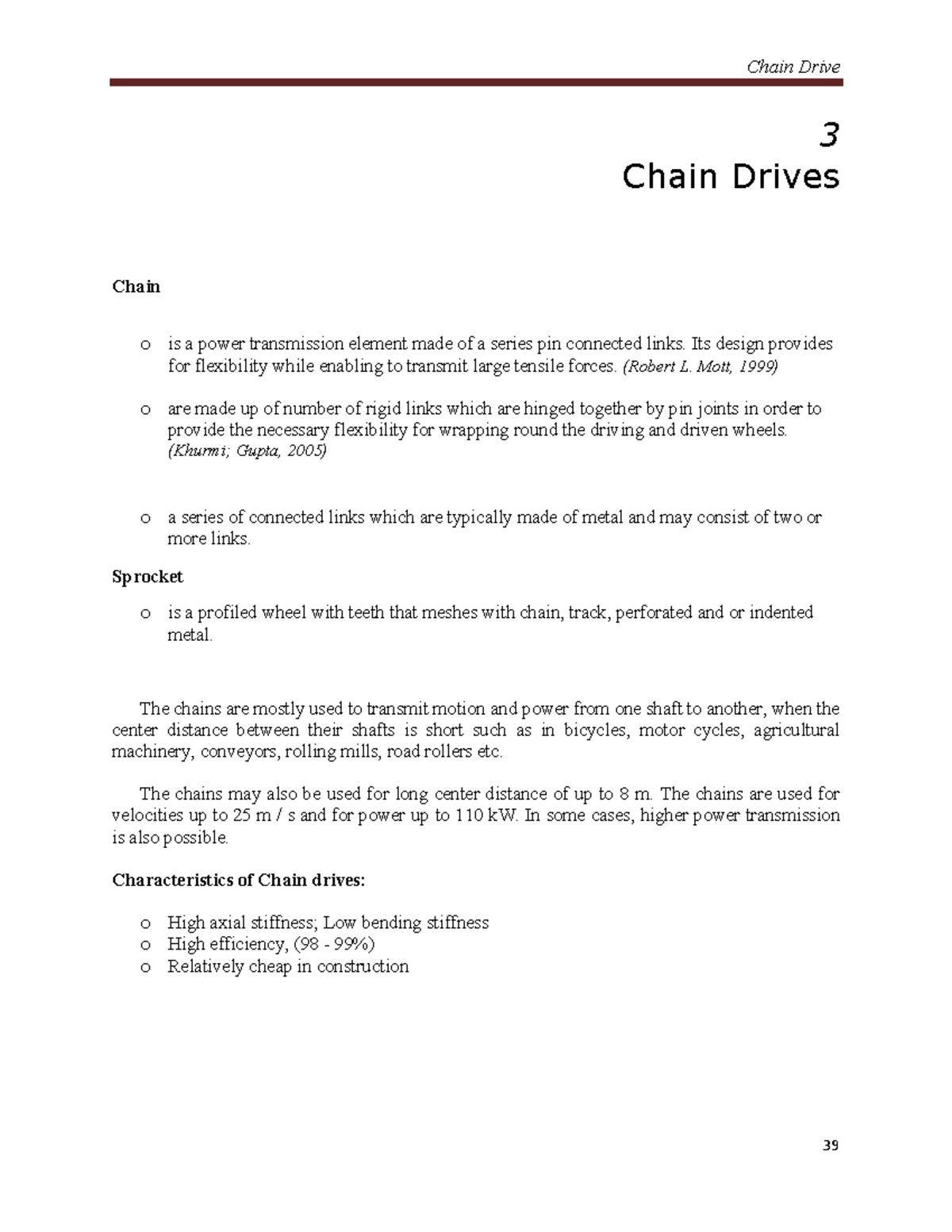 3 Chain Drives - Good luck - 3 Chain Drives Chain o is a power ...