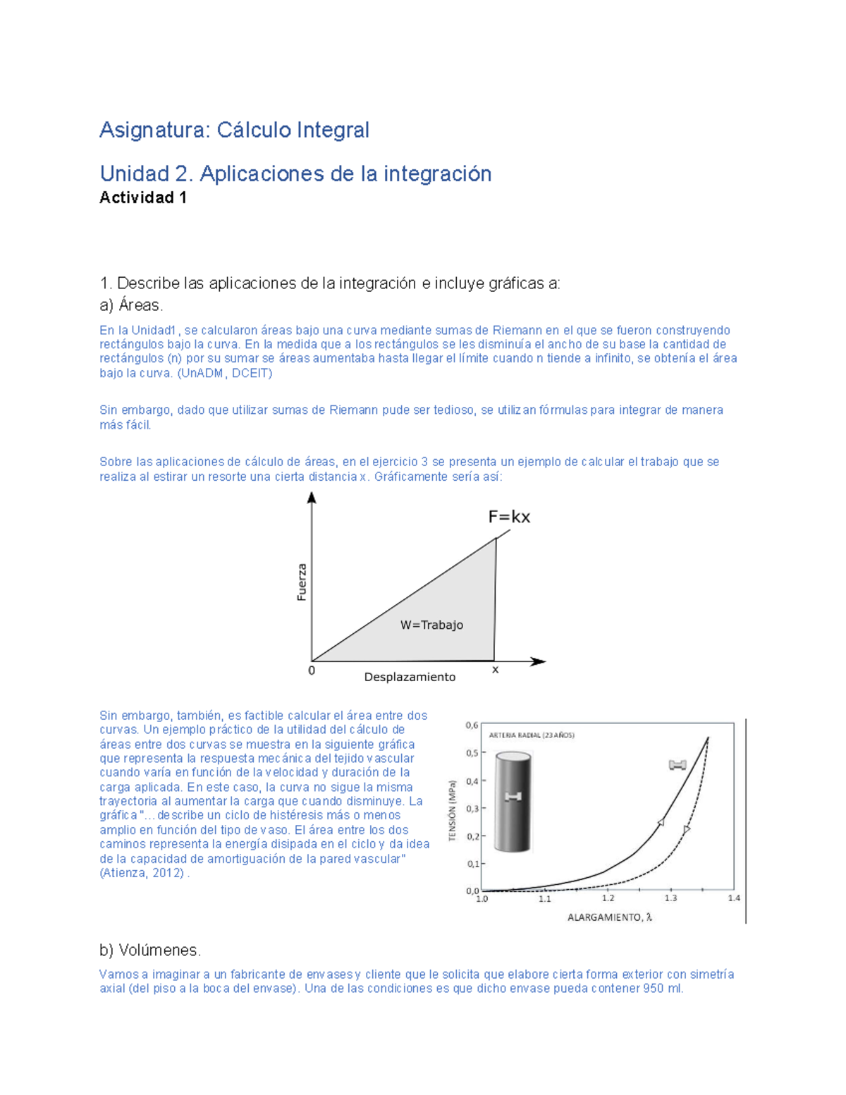CIN U2 A1 - Tarea A1 - Warning: TT: undefined function: 32 Asignatura: Cálculo Integral Unidad 2 ...