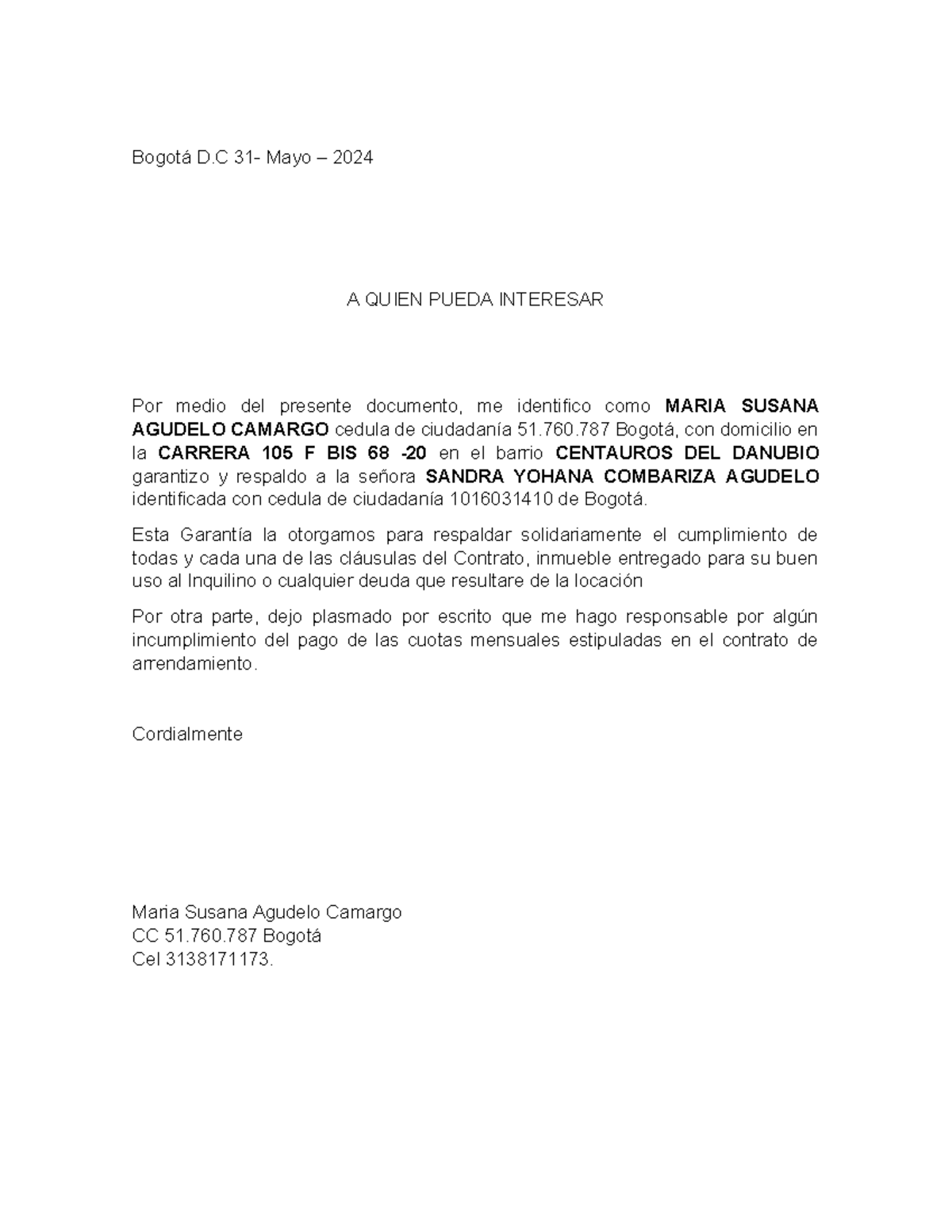 Carta DE Codeudor - Bogotá D 31- Mayo – 2024 A QUIEN PUEDA INTERESAR Por medio del presente ...