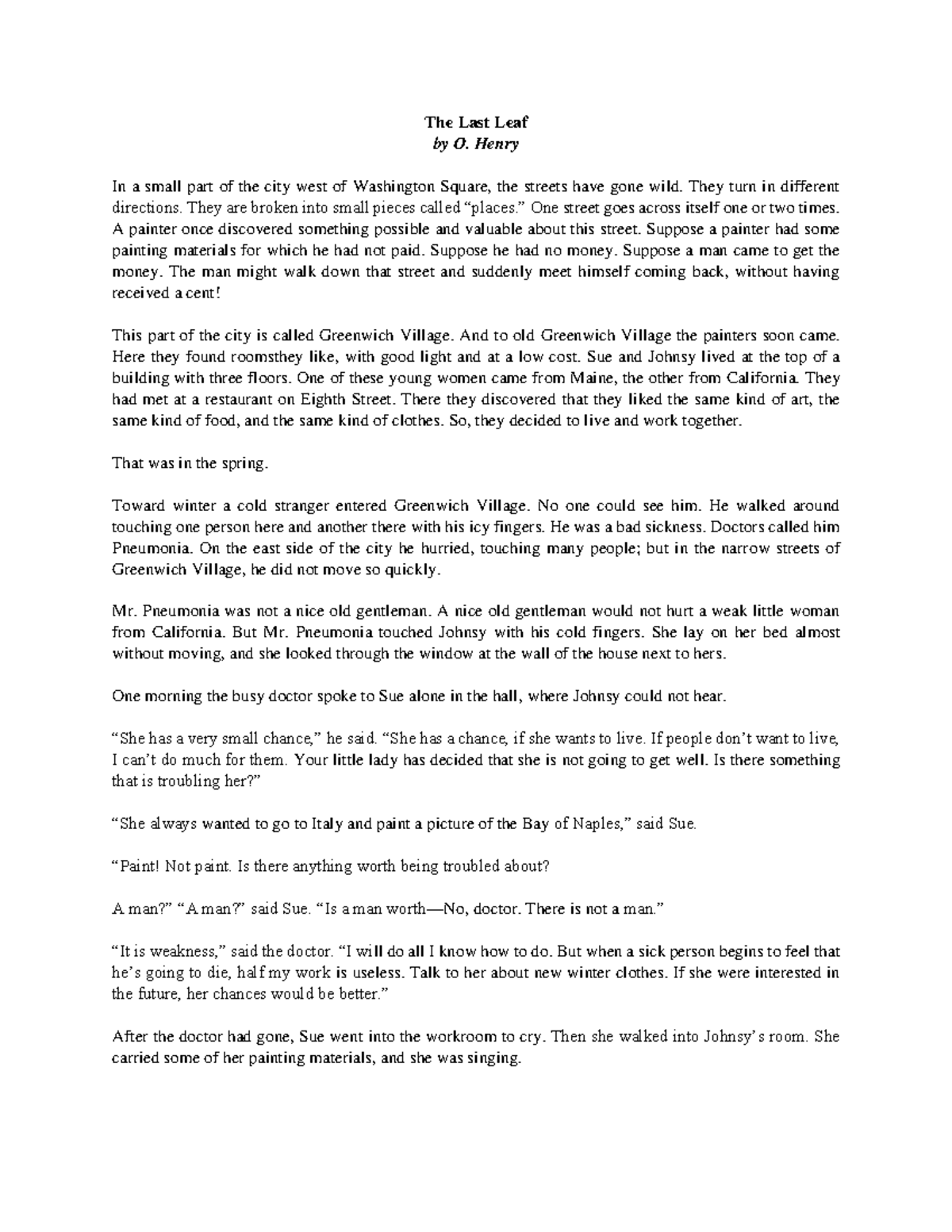 The Last Leaf by O. Henry - The Last Leaf by O. Henry In a small part ...