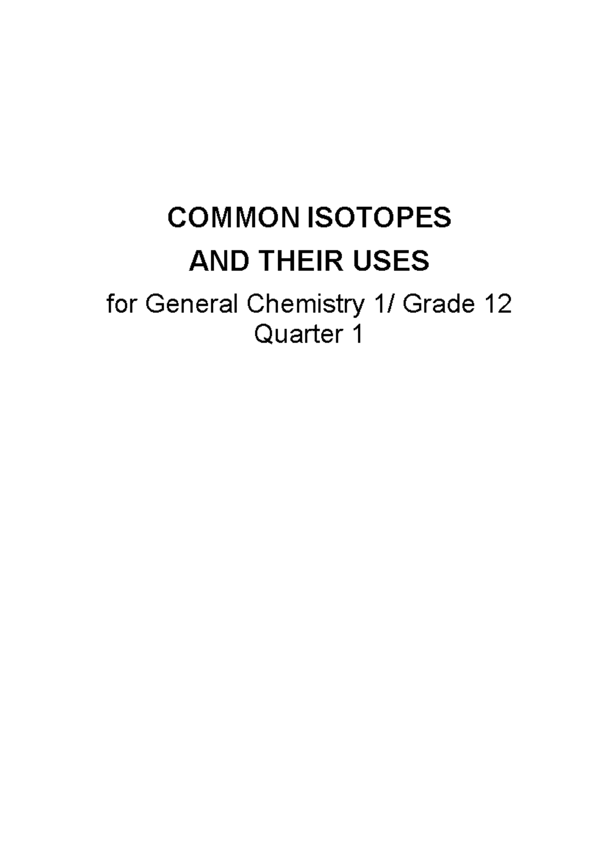Common Isotopes AND Their USES - COMMON ISOTOPES AND THEIR USES for ...