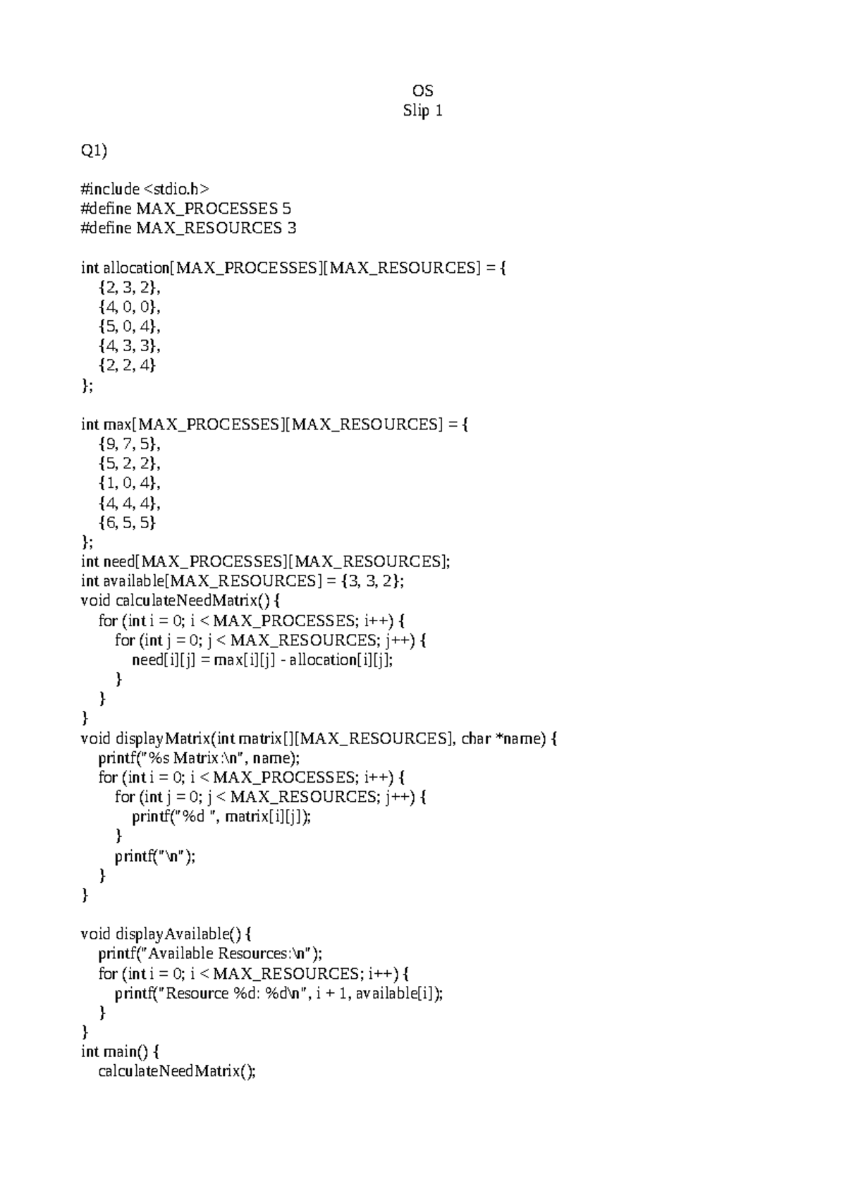 VD - bsc - OS Slip 1 Q1) #include #define MAX_PROCESSES 5 #define MAX_RESOURCES 3 int - Studocu