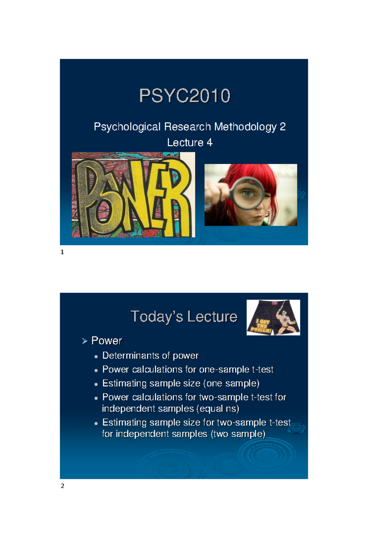 Lecture 4 Slides - PSYC Psychological Research Methodology 2 Lecture 4 Today’s Lecture Power ⚫ ...