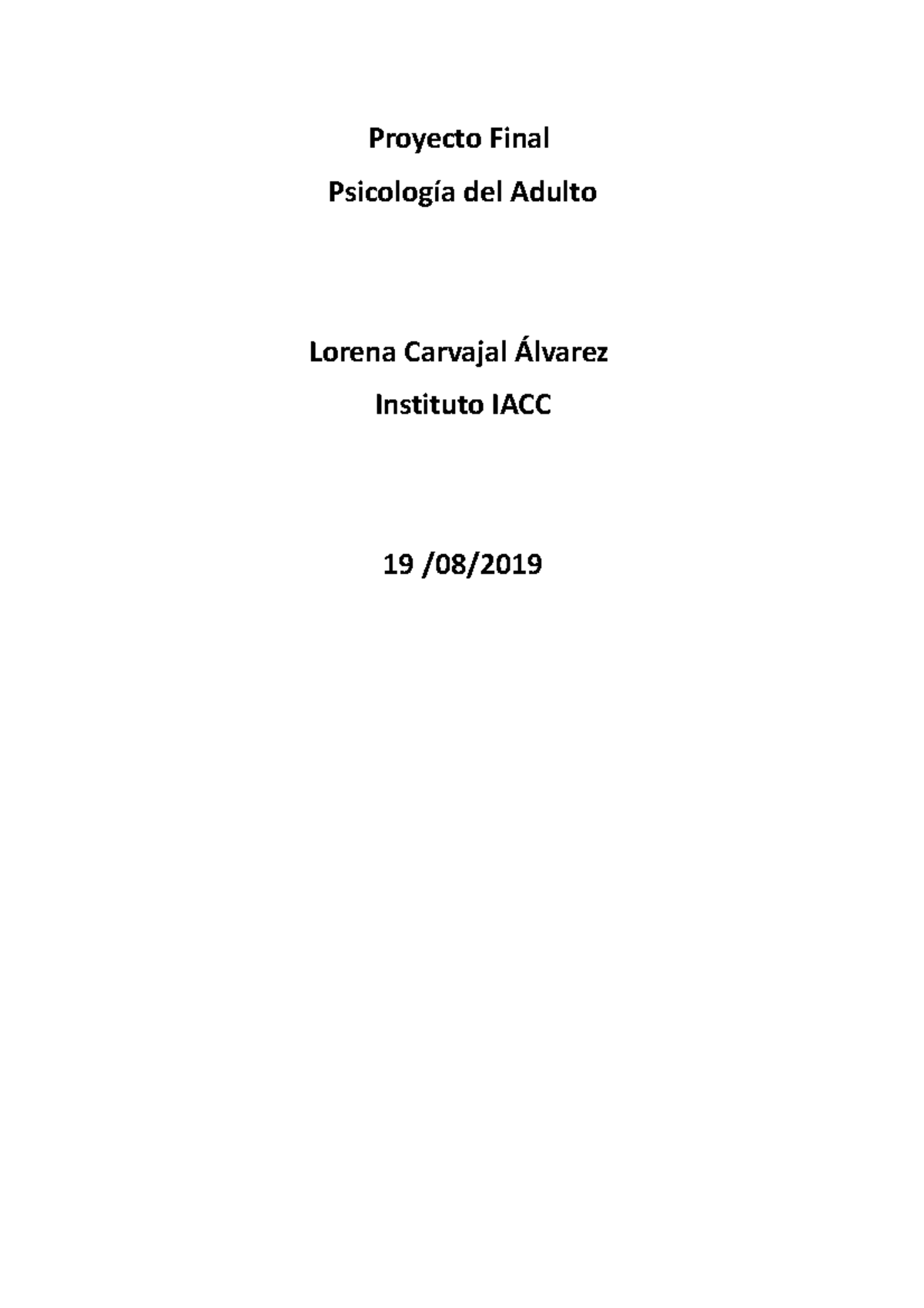 Lorena Carvajal Psi del Adulto- Proyecto Final - Proyecto Final Psicología del Adulto Lorena ...