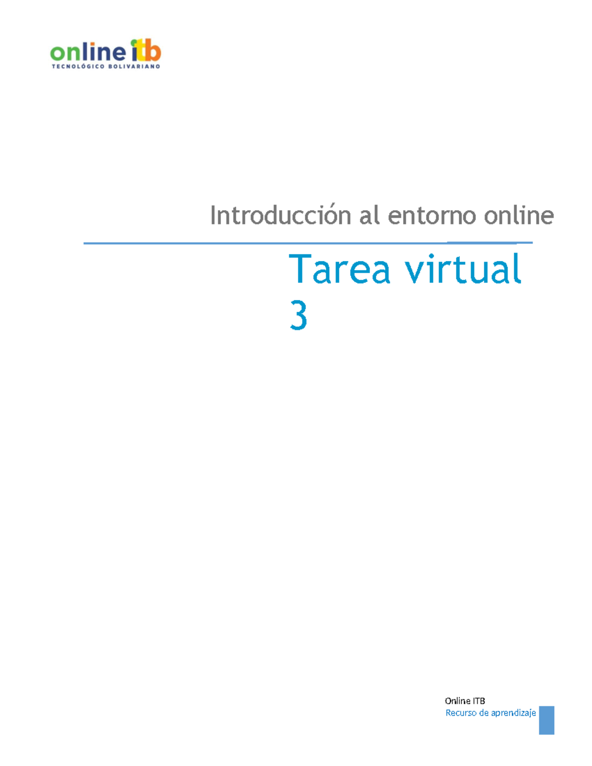 Tarea Virtual 3-convertido - Online ITB Recurso de aprendizaje 1 ...