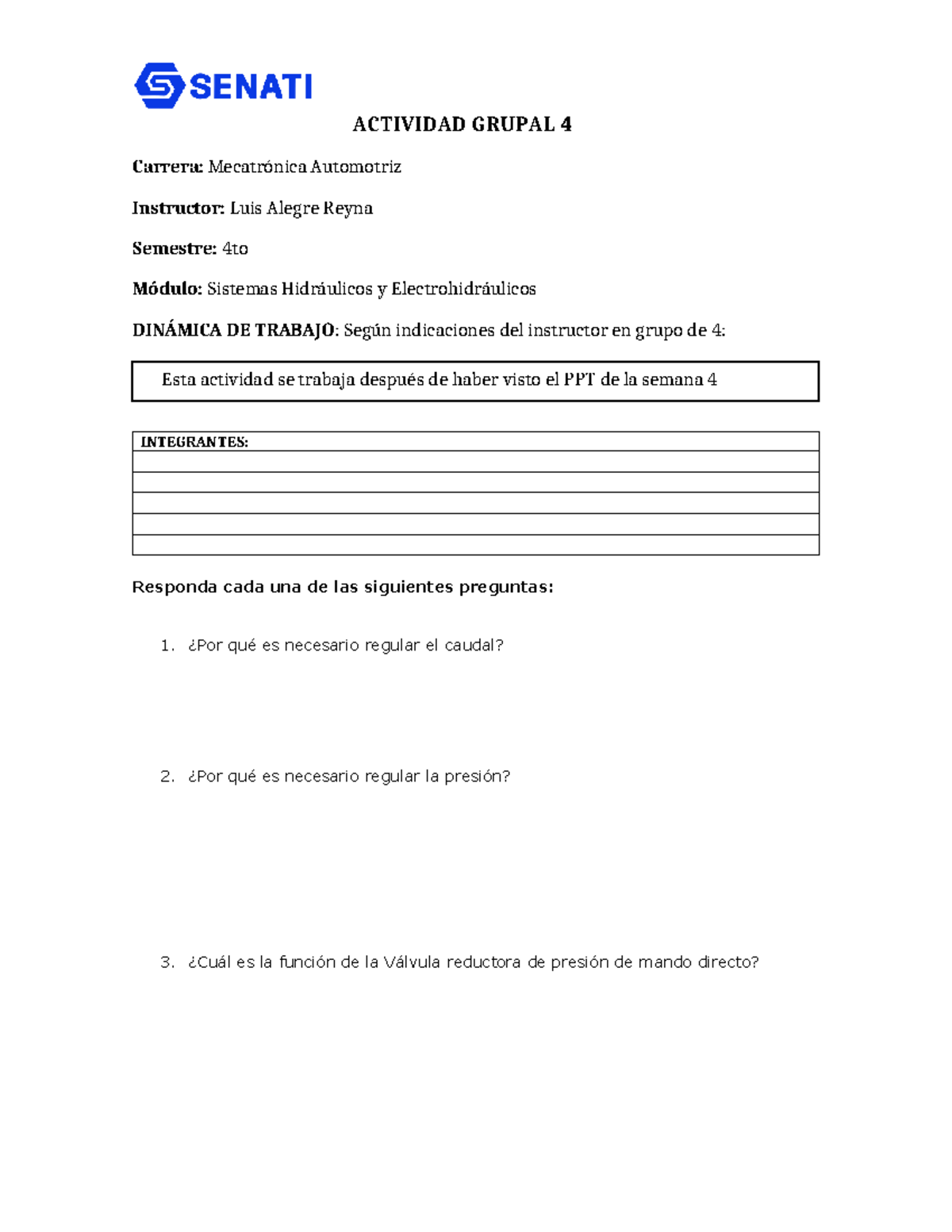 Actividad grupal 4 - Practica para esctudiantes - ACTIVIDAD GRUPAL 4 ...