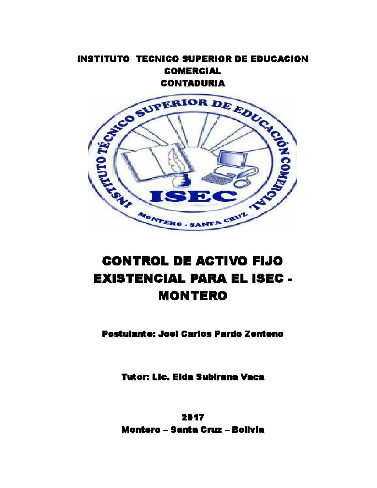 Control DE Activo FIJO Existencial PARA EL ISEC - Montero - INSTITUTO TECNICO SUPERIOR DE ...