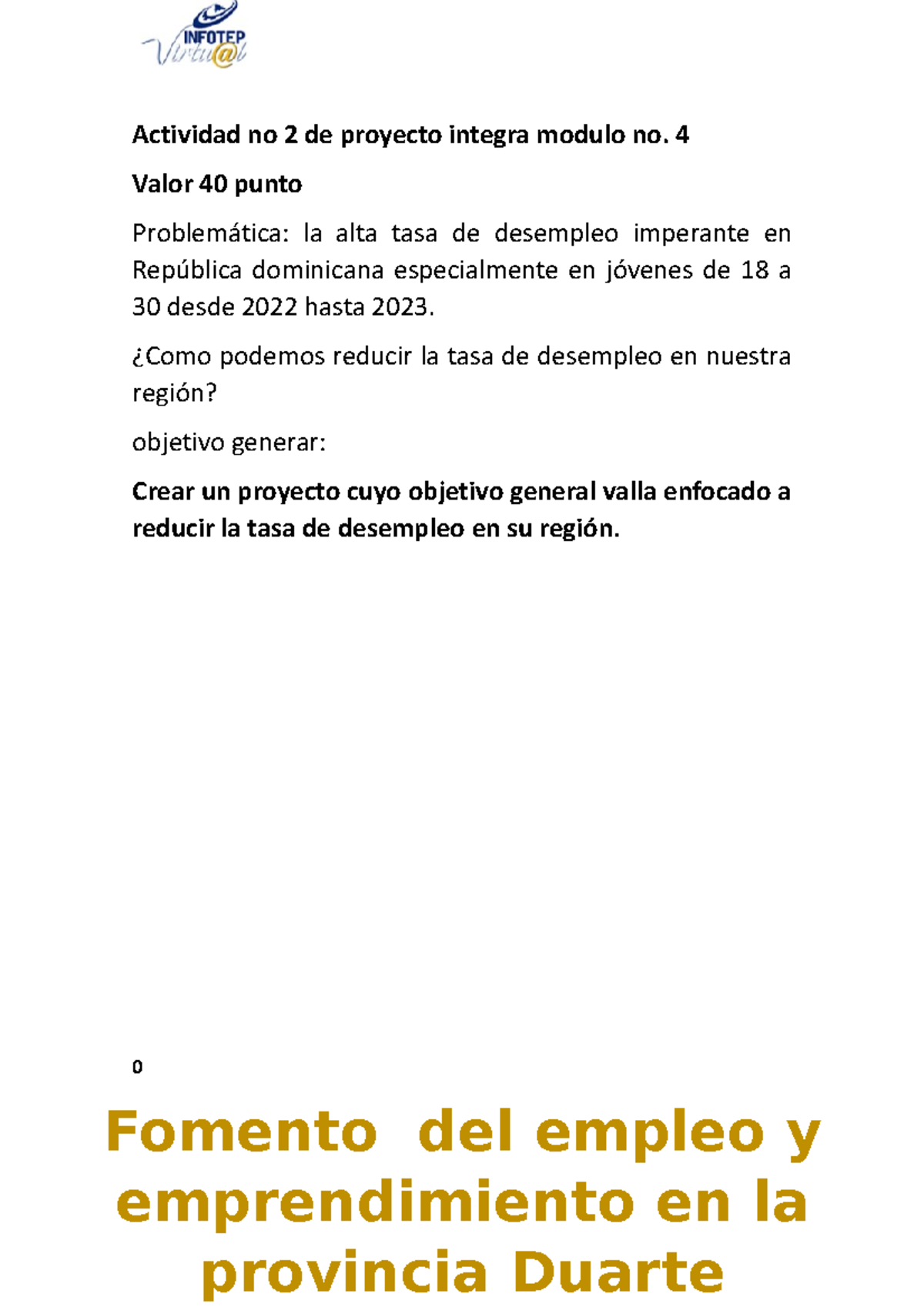 Actividad no 2 de proyecto integra modulo no - 4 Valor 40 punto Problemática: la alta tasa de ...