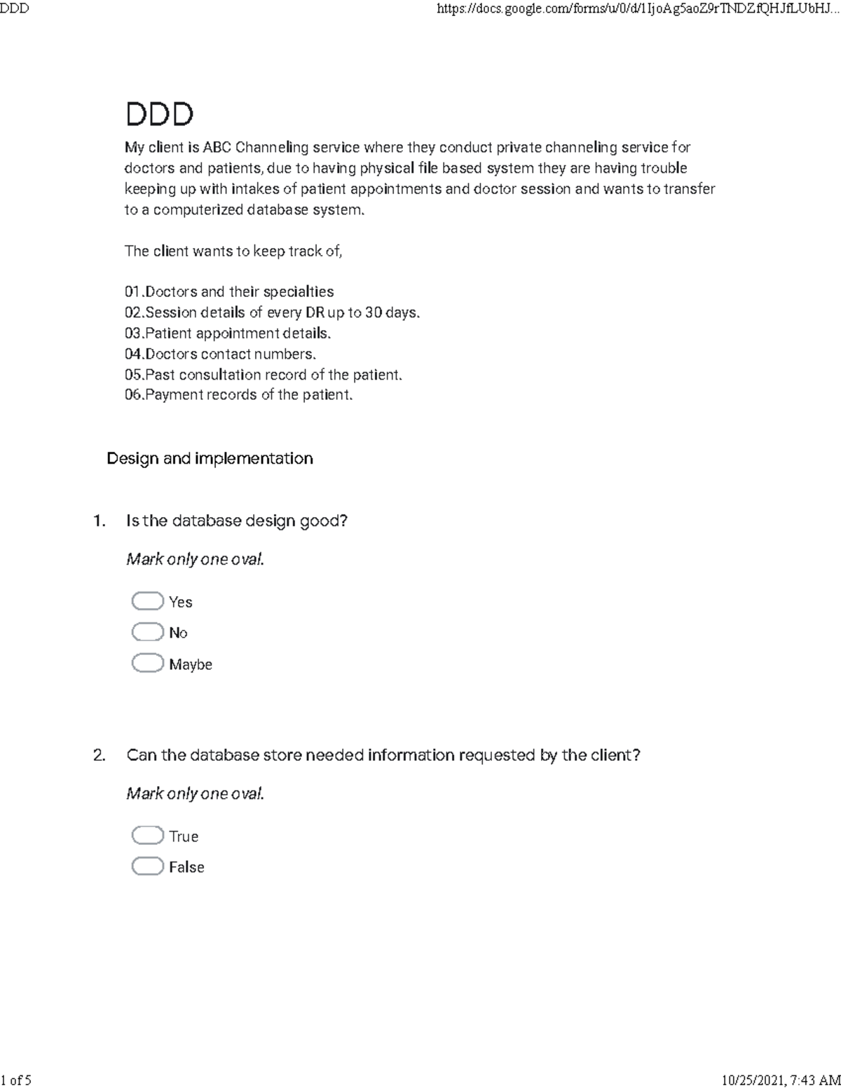 DDD form - Data collecting form - 1. Mark only one oval. Yes No Maybe 2 ...