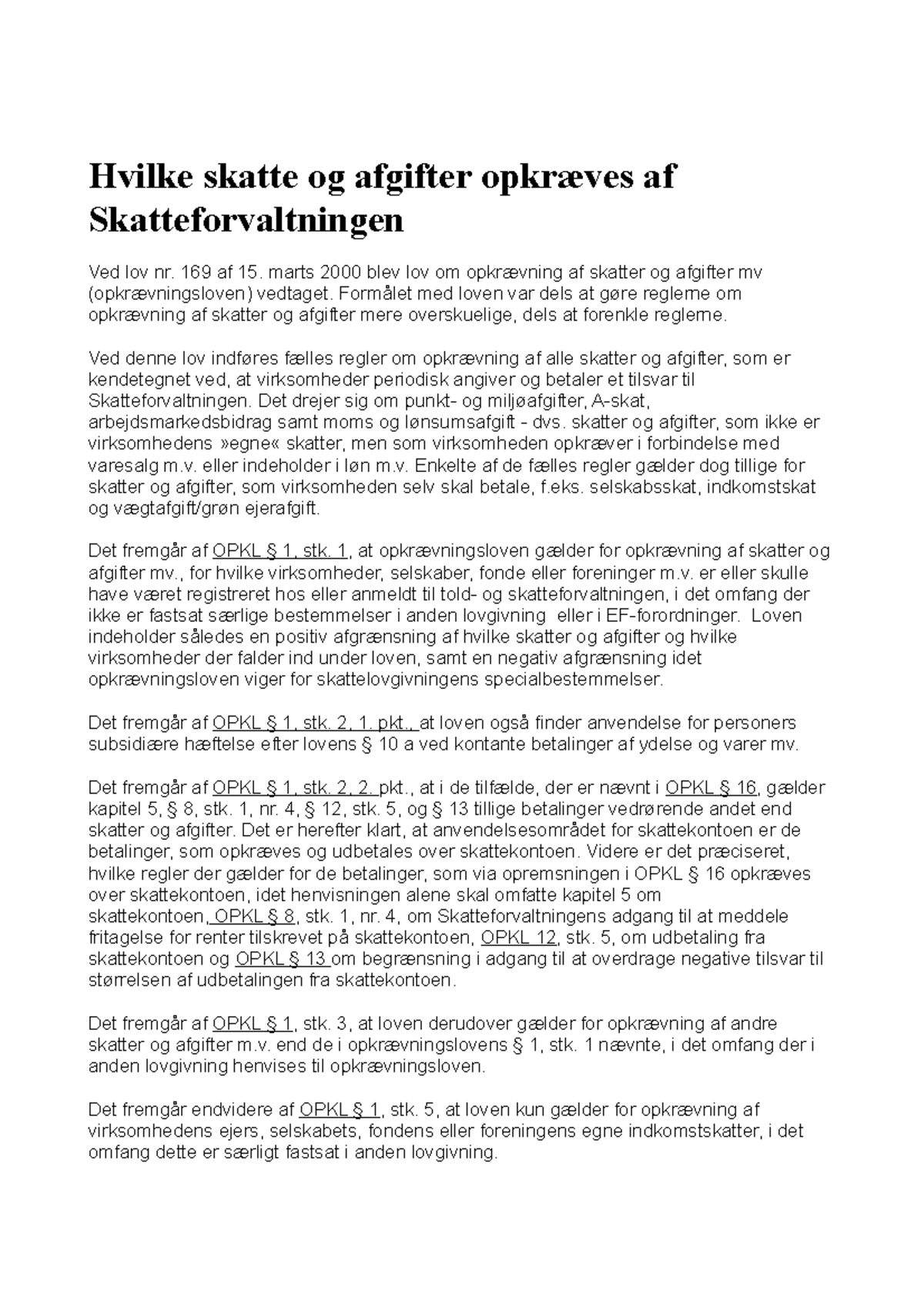 Hvilke skatte og afgifter opkræves af Skatteforvaltningen - Hvilke ...