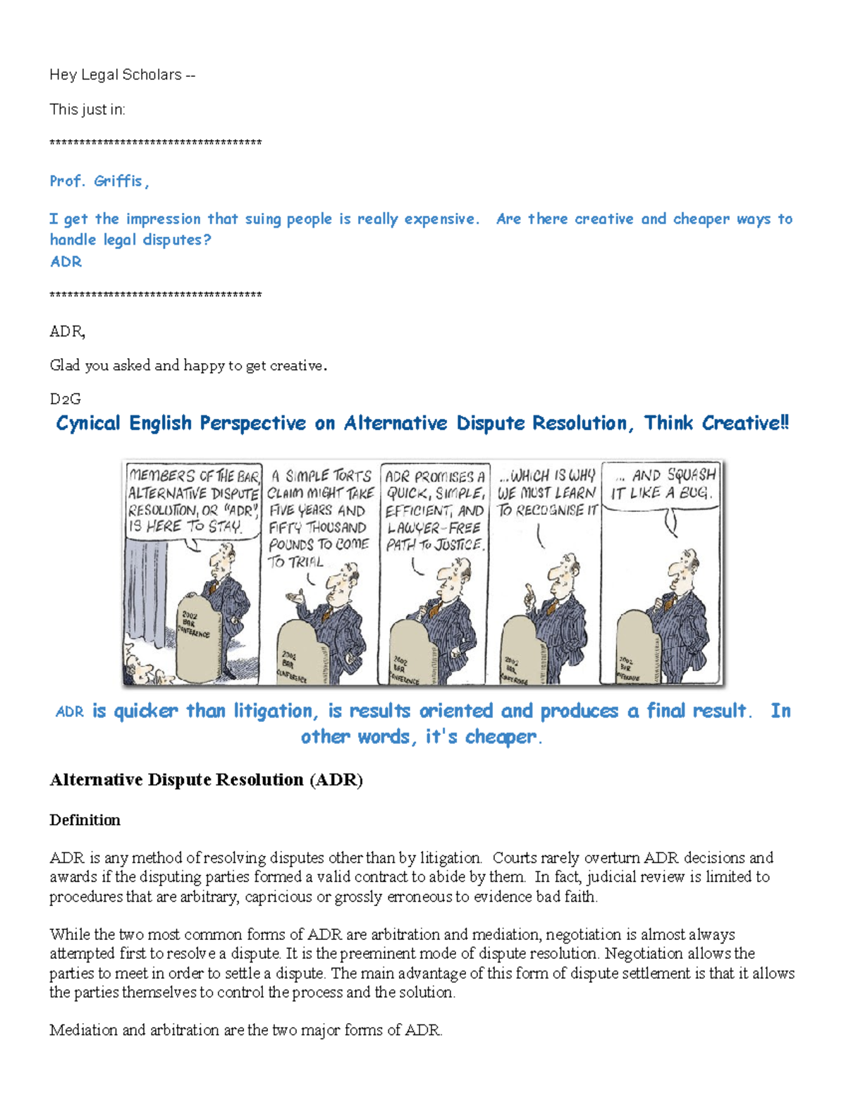 ADR - ADR notes - Hey Legal Scholars -This just in ...